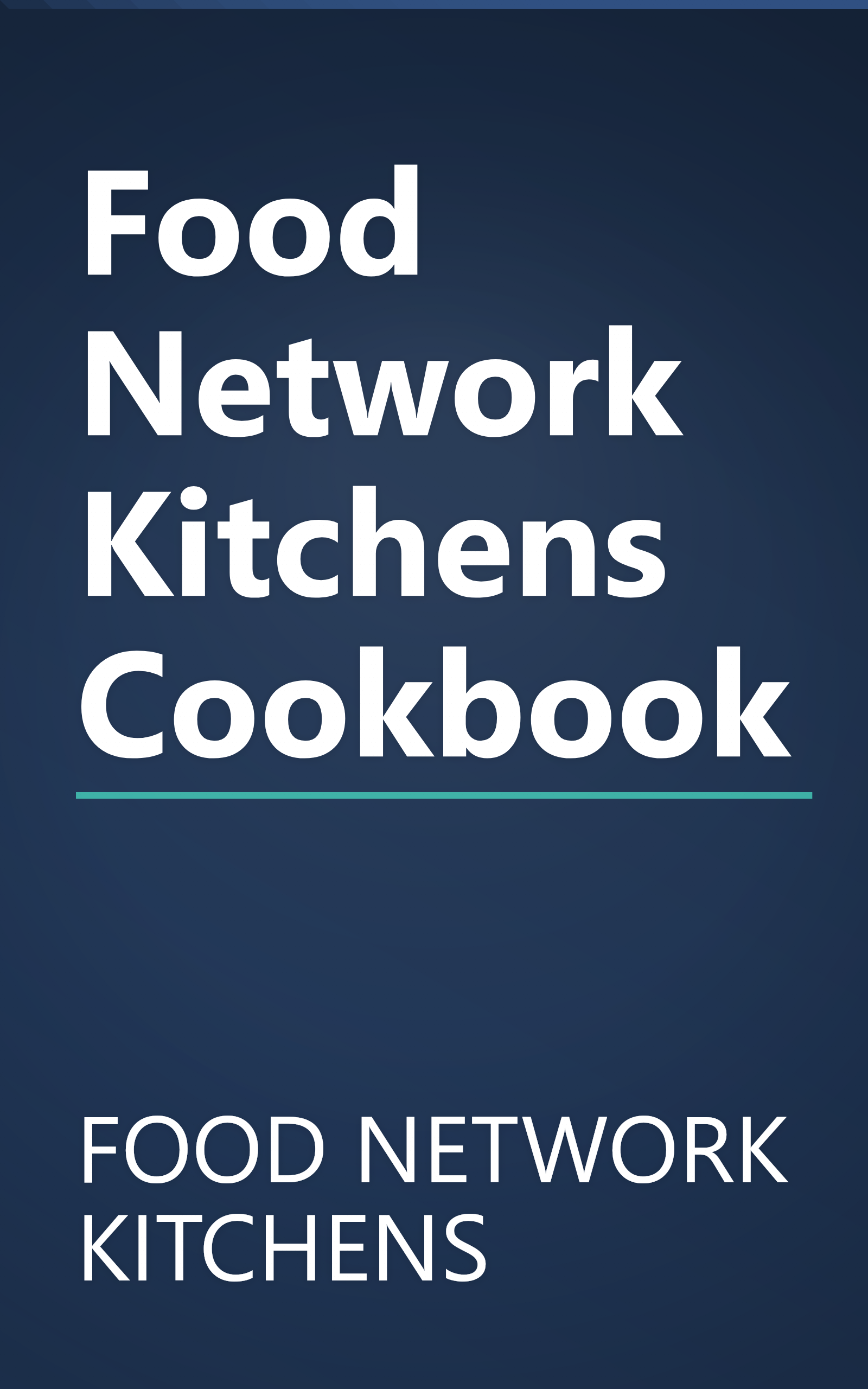 Food Network Kitchens Cookbook book cover