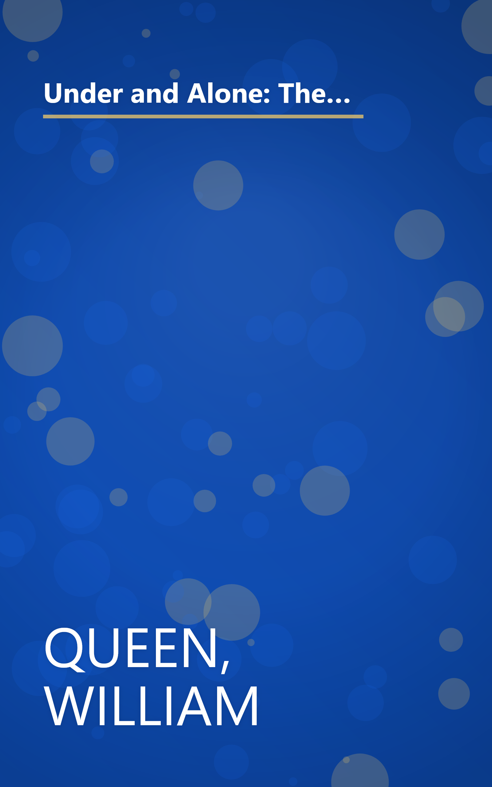 Under and Alone: The True Story of the Undercover Agent Who Infiltrated America's Most Violent Outlaw Motorcycle Gang book cover