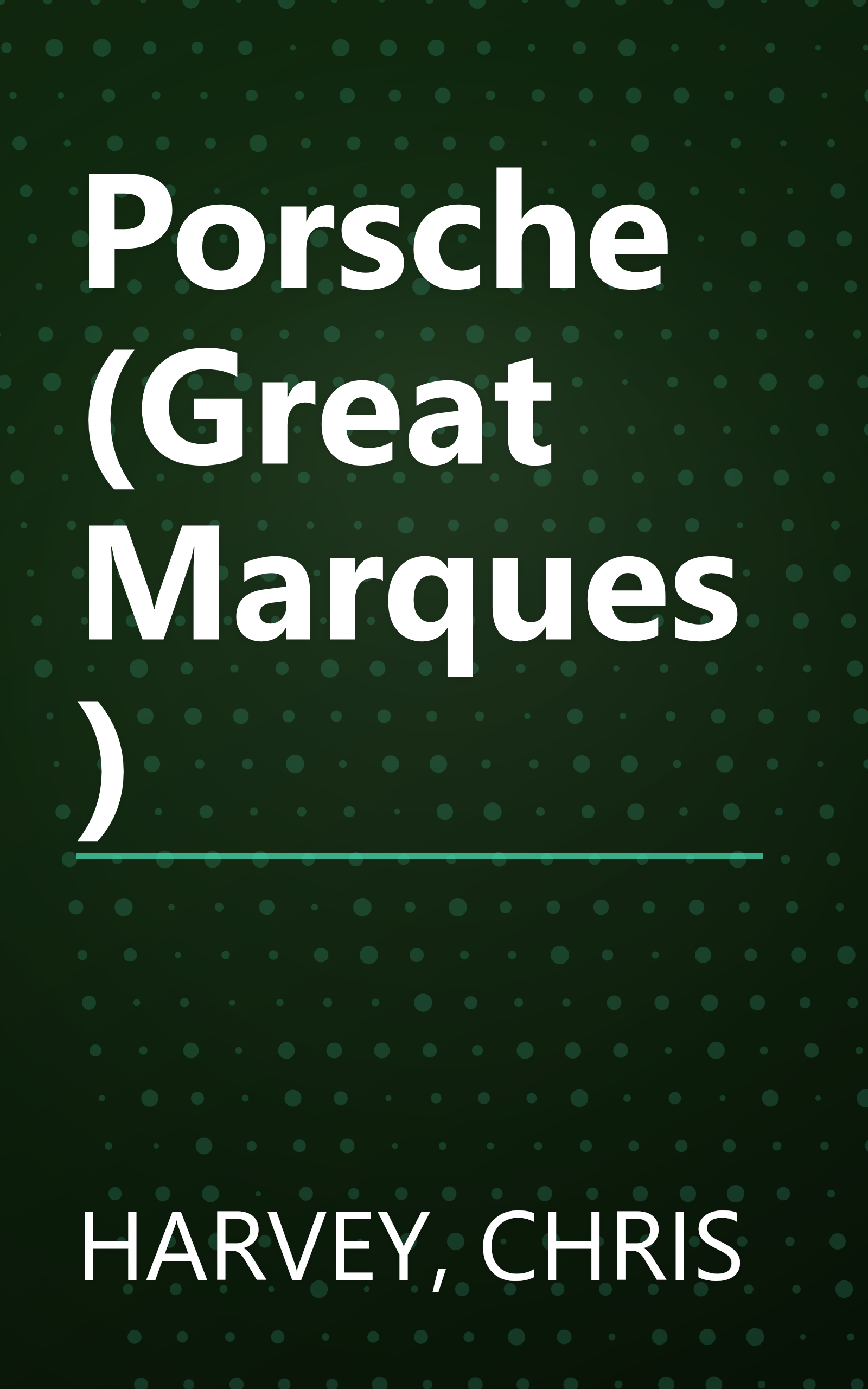 Porsche (Great Marques) book cover
