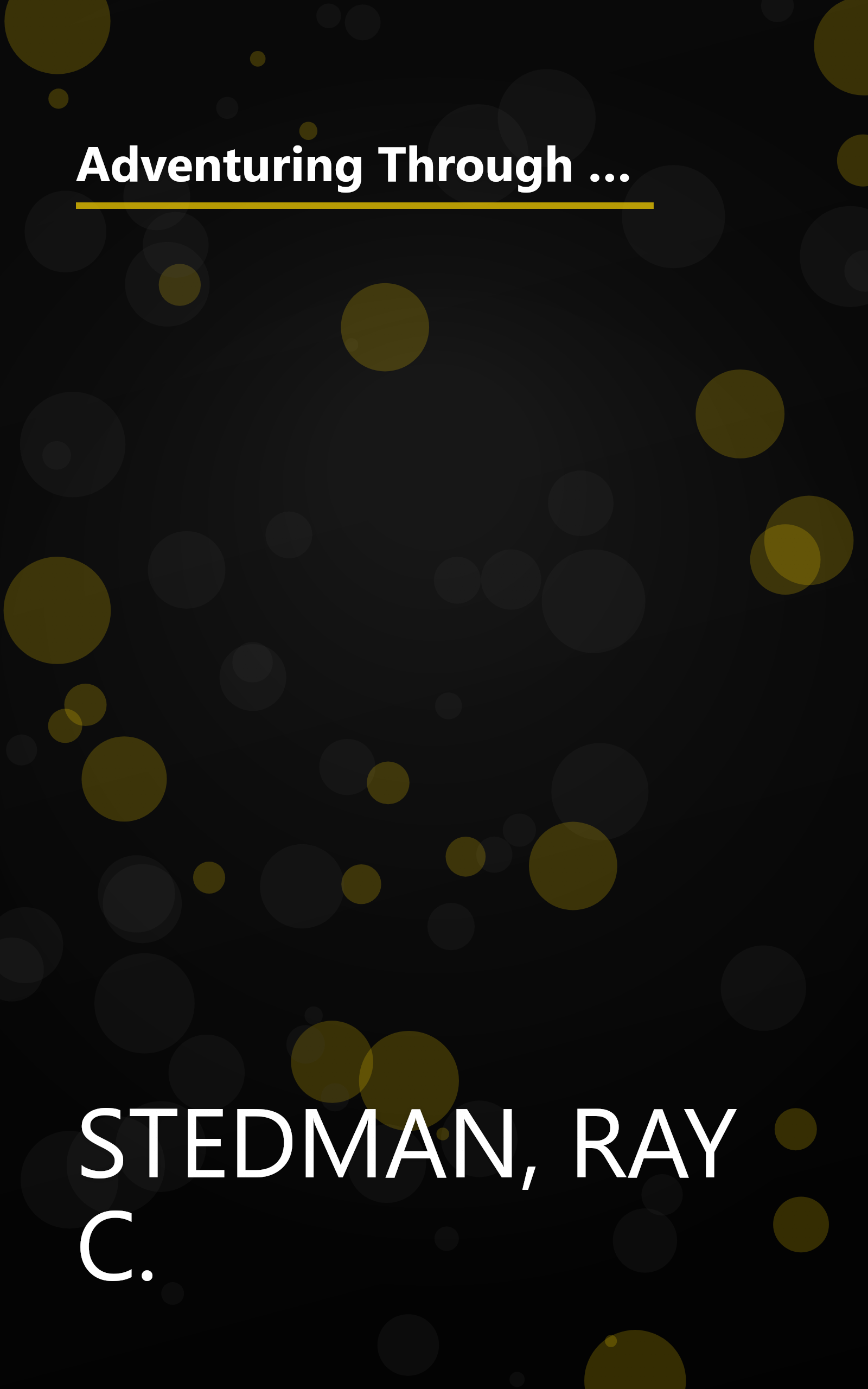 Adventuring Through the Life of Christ: A Bible Handbook on the Gospels and Acts (Adventuring Through the Bible) book cover