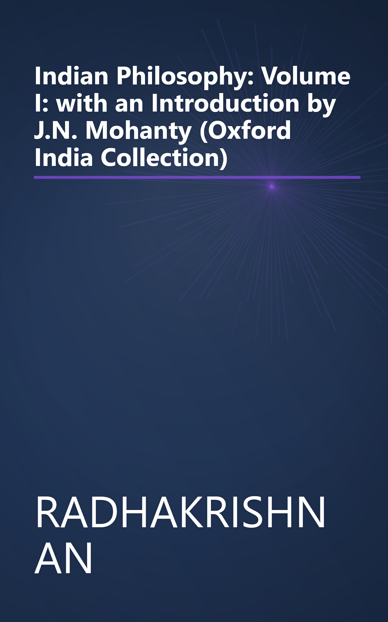 Indian Philosophy: Volume I: with an Introduction by J.N. Mohanty (Oxford India Collection) book cover
