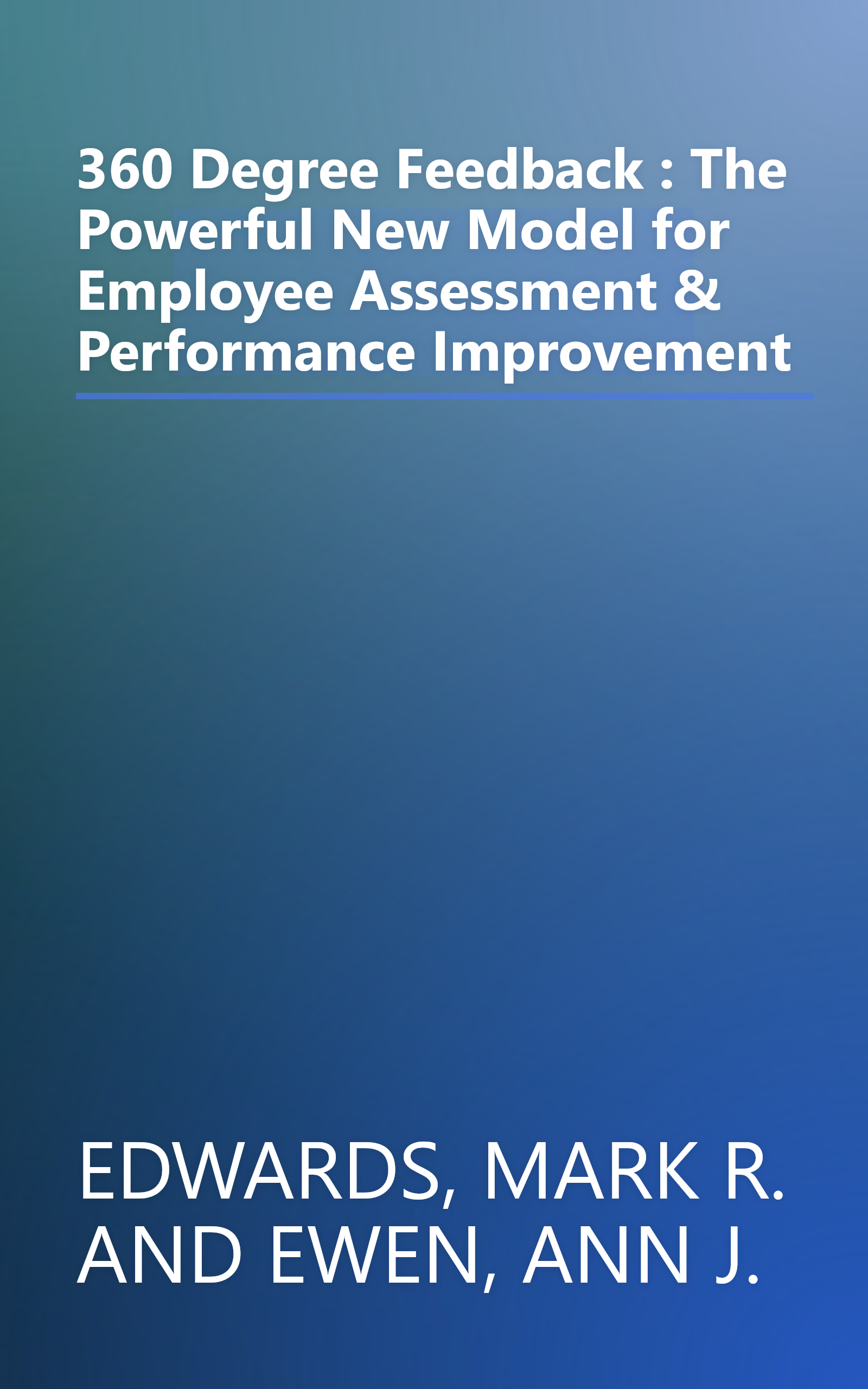 360 Degree Feedback : The Powerful New Model for Employee Assessment & Performance Improvement book cover
