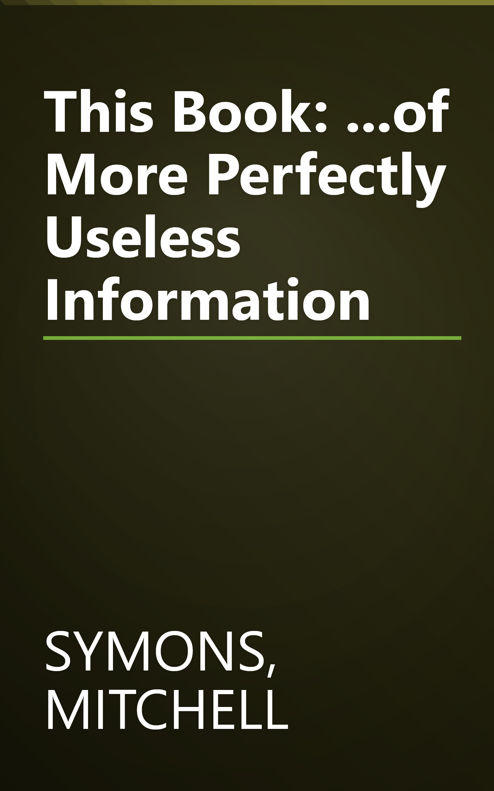 This Book: ...of More Perfectly Useless Information book cover