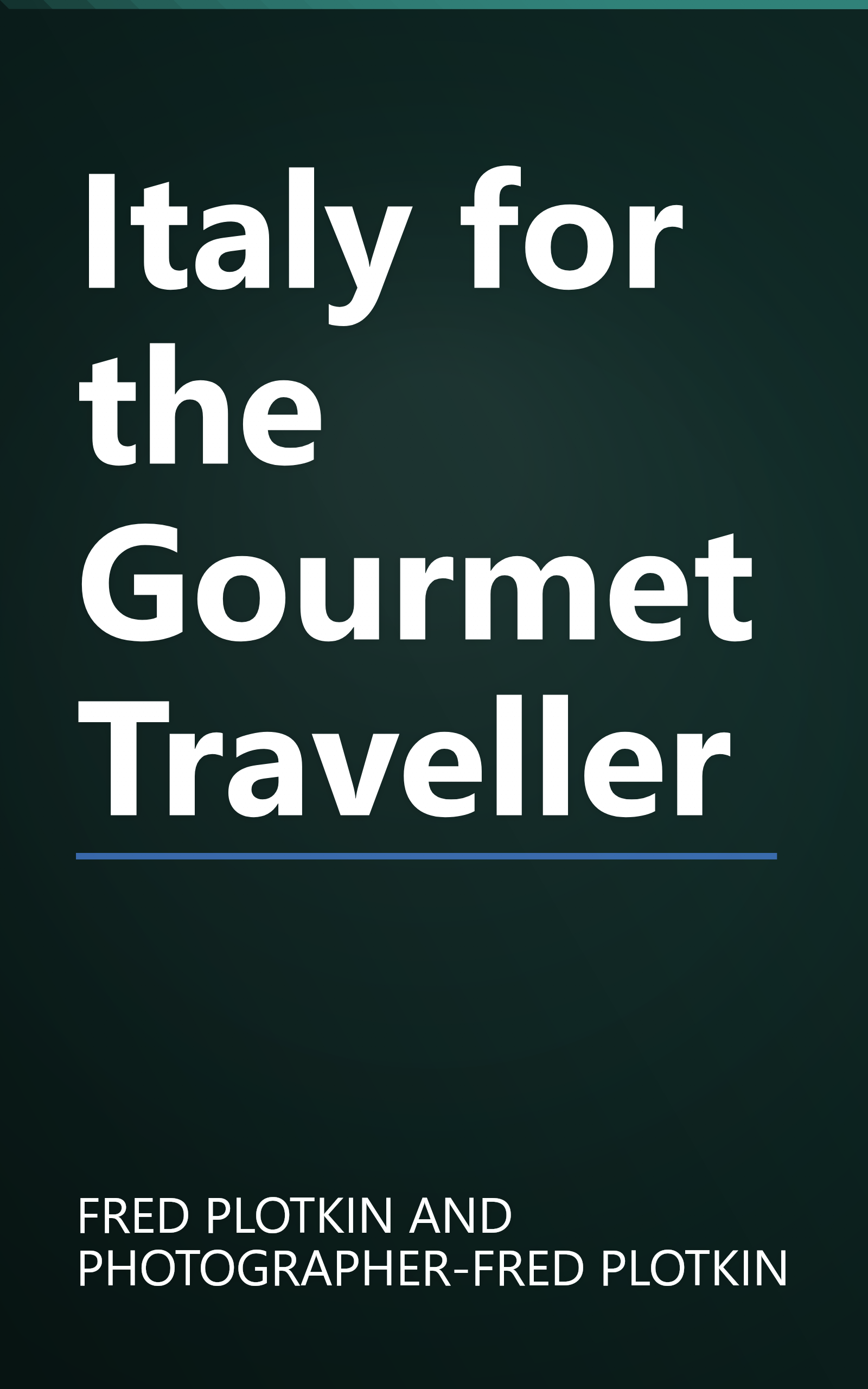 Italy for the Gourmet Traveller book cover
