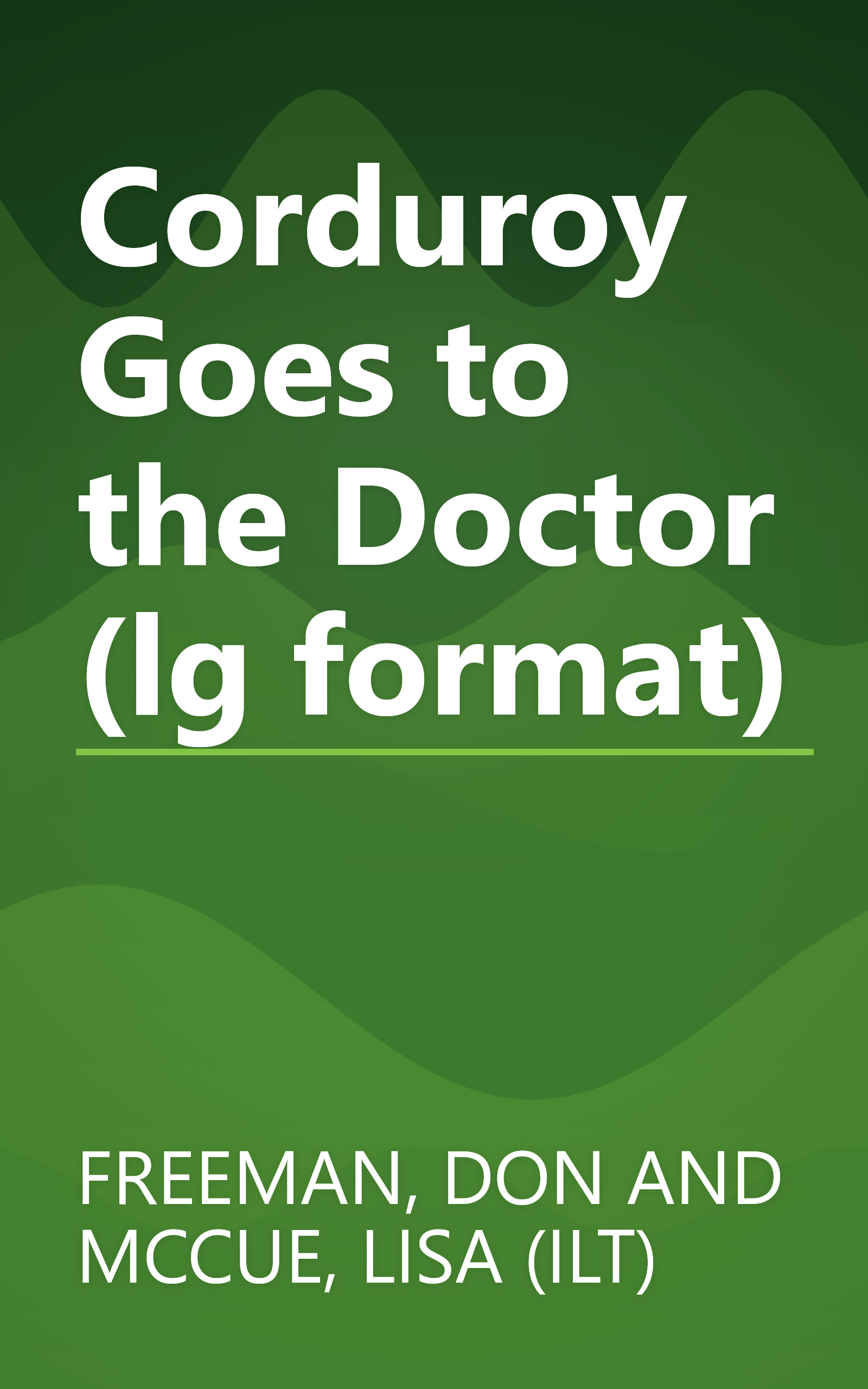 Corduroy Goes to the Doctor (lg format) book cover