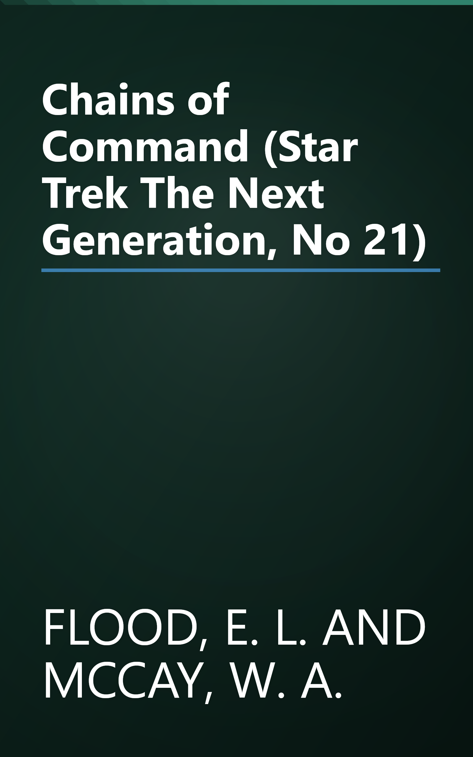 Chains of Command (Star Trek The Next Generation, No 21) book cover
