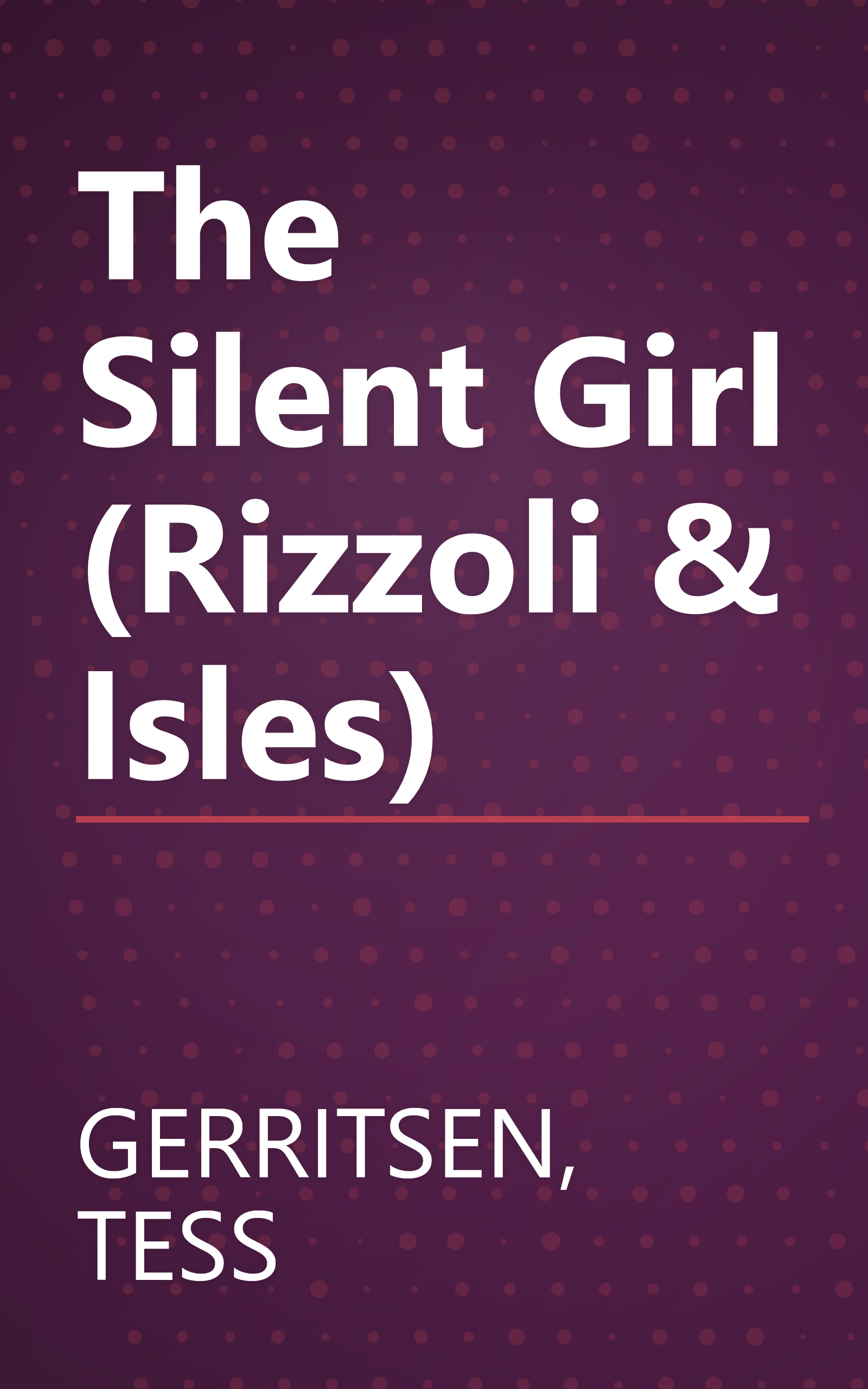 The Silent Girl (Rizzoli & Isles) book cover