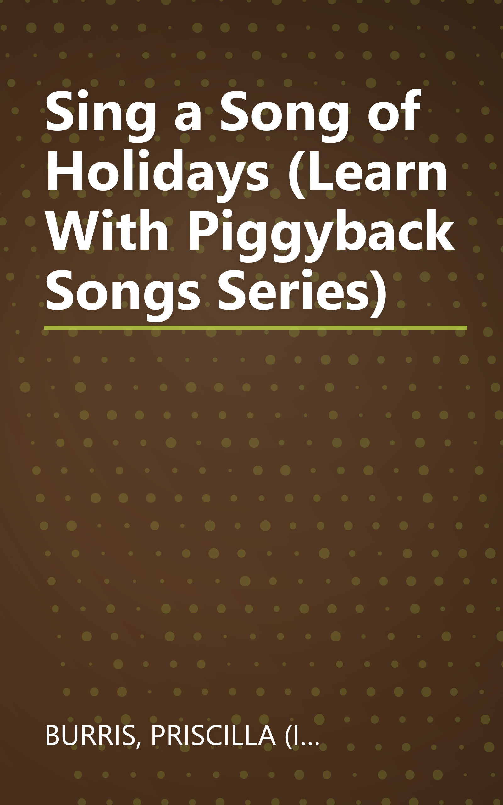 Sing a Song of Holidays (Learn With Piggyback Songs Series) book cover