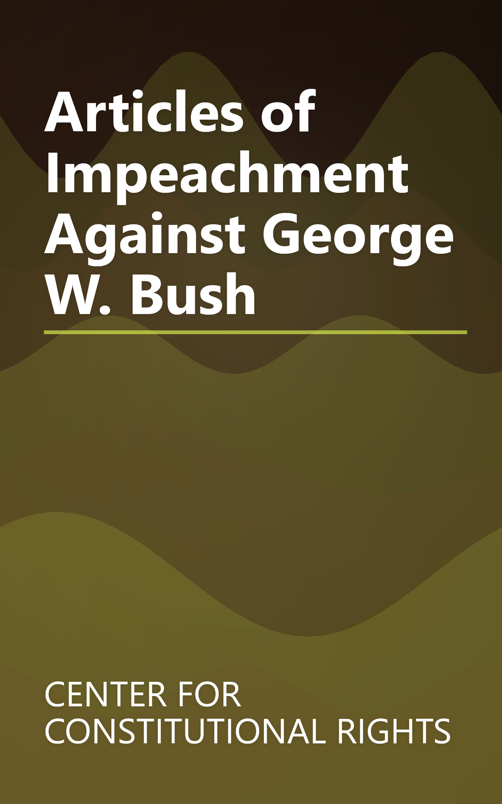Articles of Impeachment Against George W. Bush book cover