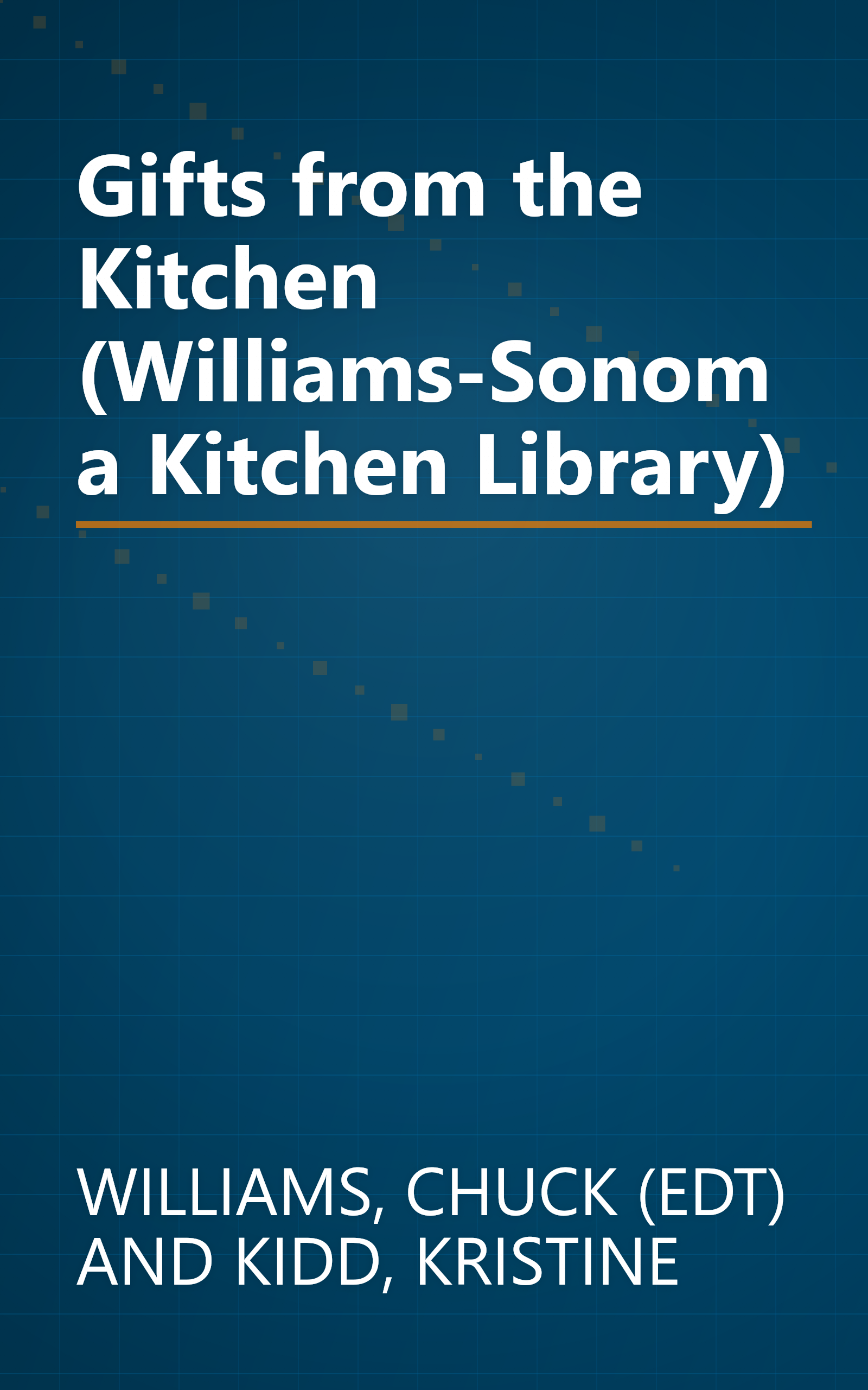 Gifts from the Kitchen (Williams-Sonoma Kitchen Library) book cover