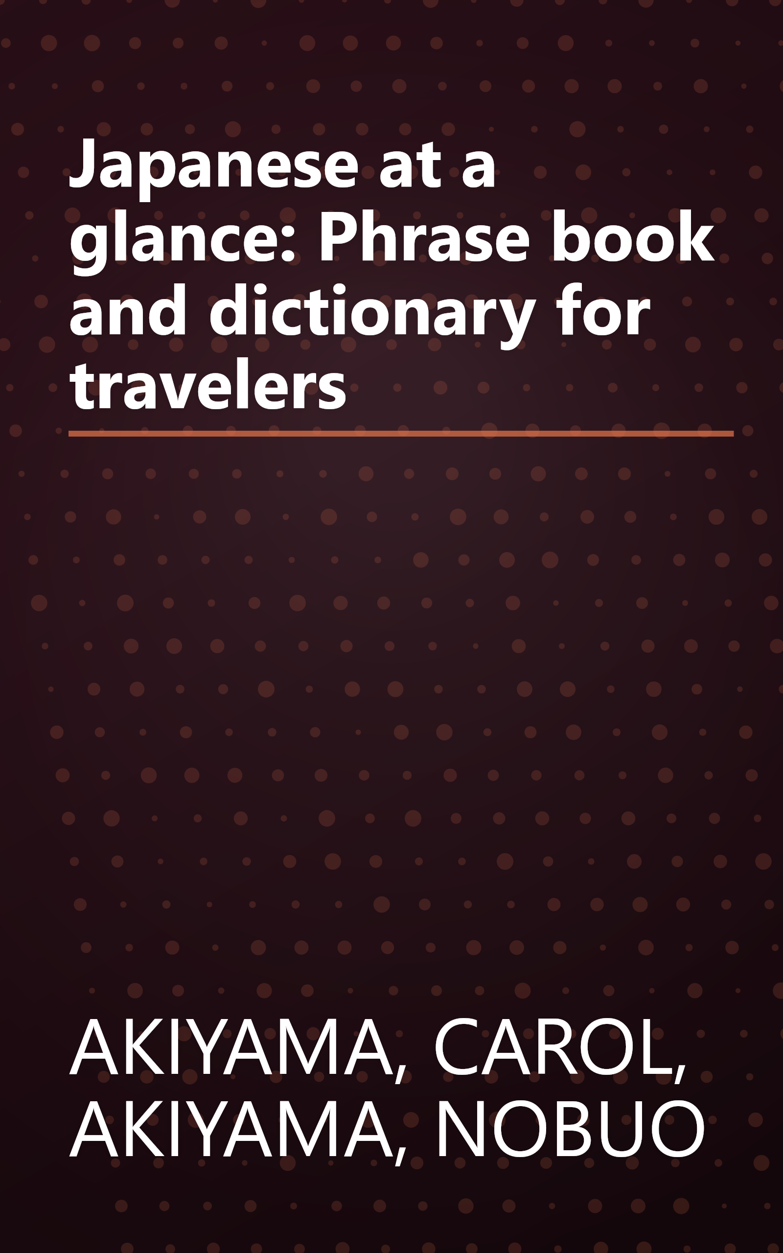 Japanese at a glance: Phrase book and dictionary for travelers book cover