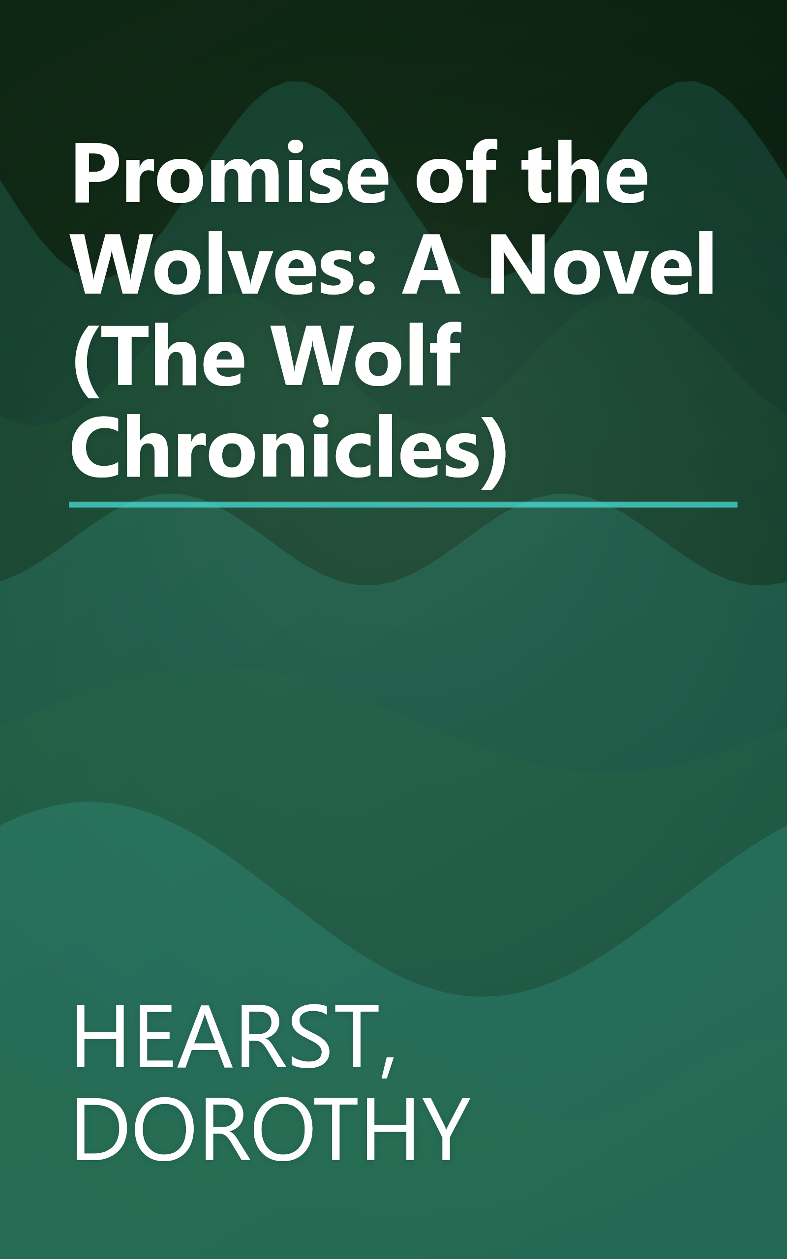 Promise of the Wolves: A Novel (The Wolf Chronicles) book cover