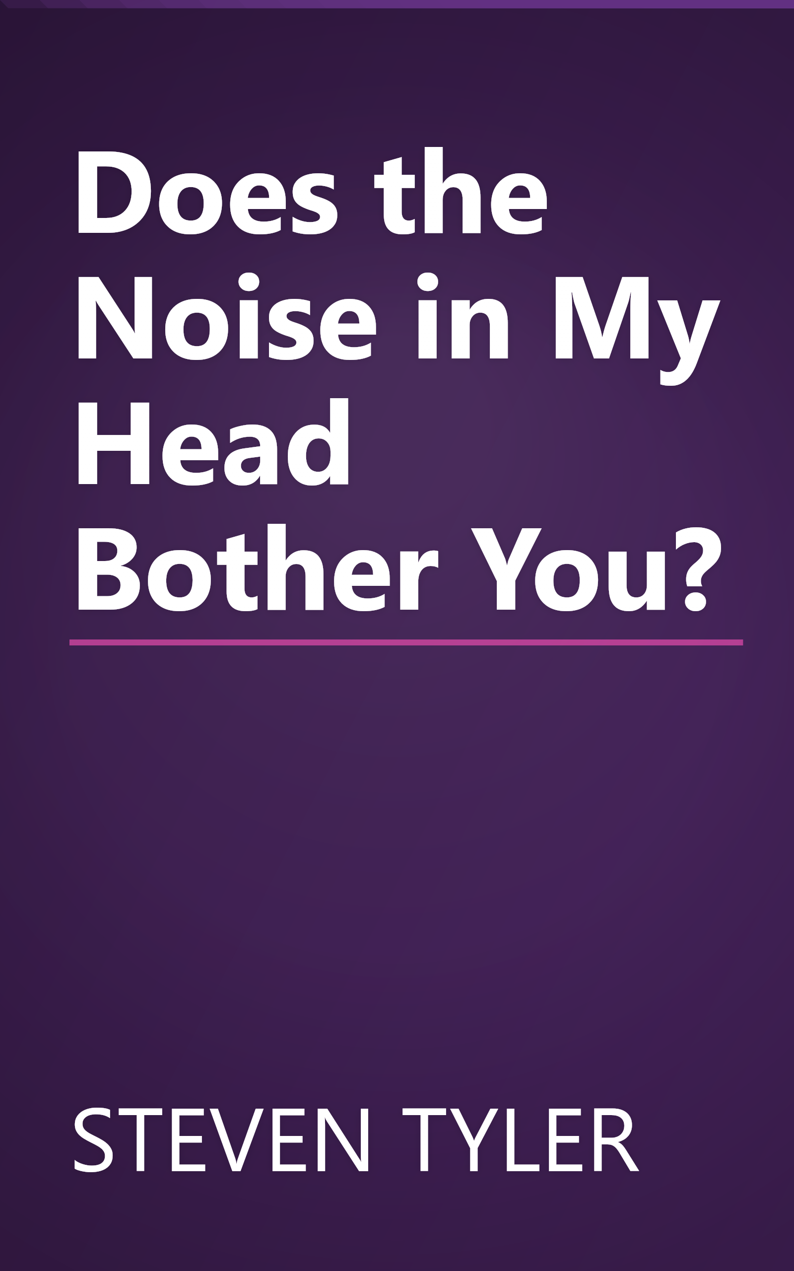 Does the Noise in My Head Bother You? book cover