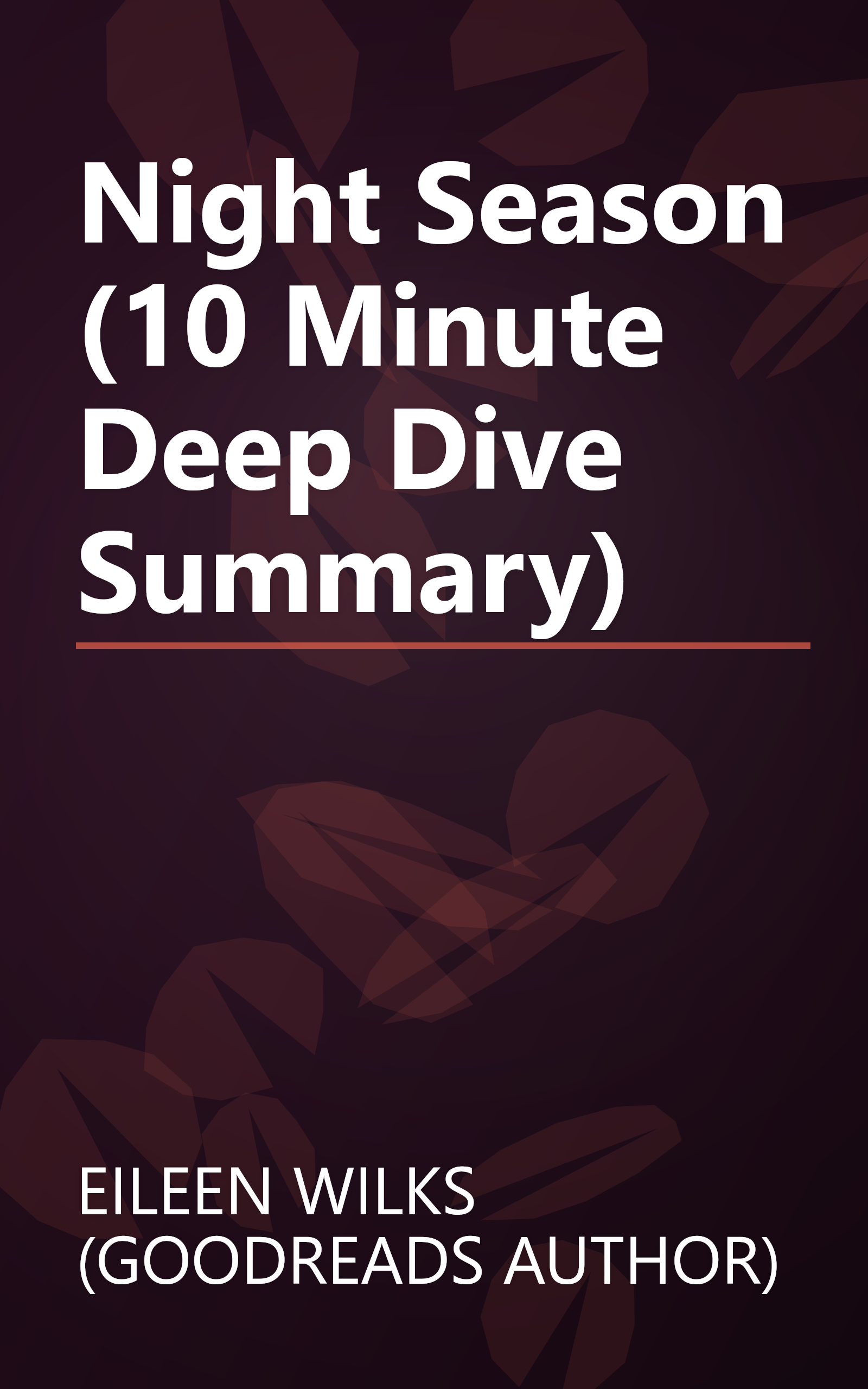 Night Season (10 Minute   Deep Dive Summary) book cover