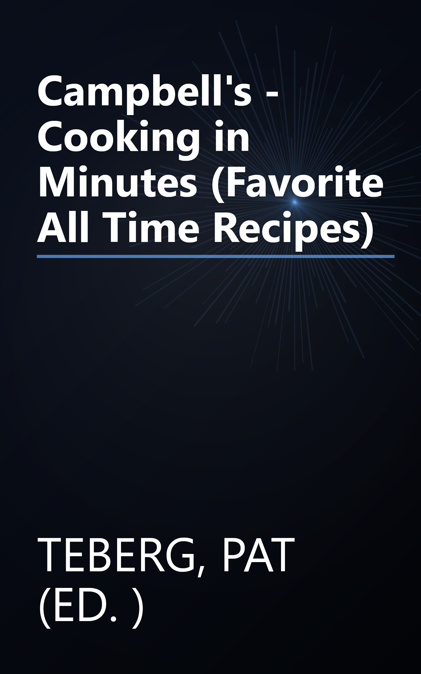 Campbell's - Cooking in Minutes (Favorite All Time Recipes) book cover