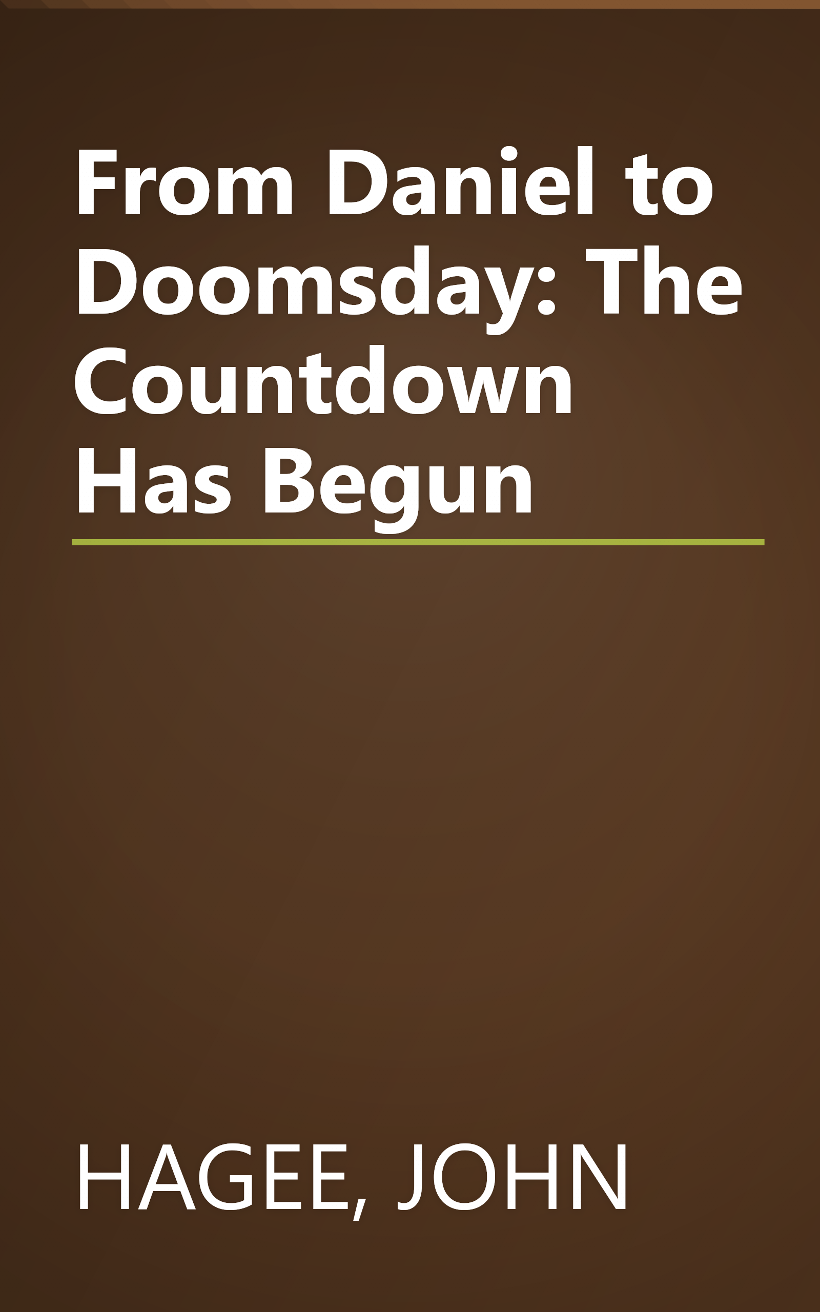 From Daniel to Doomsday: The Countdown Has Begun book cover