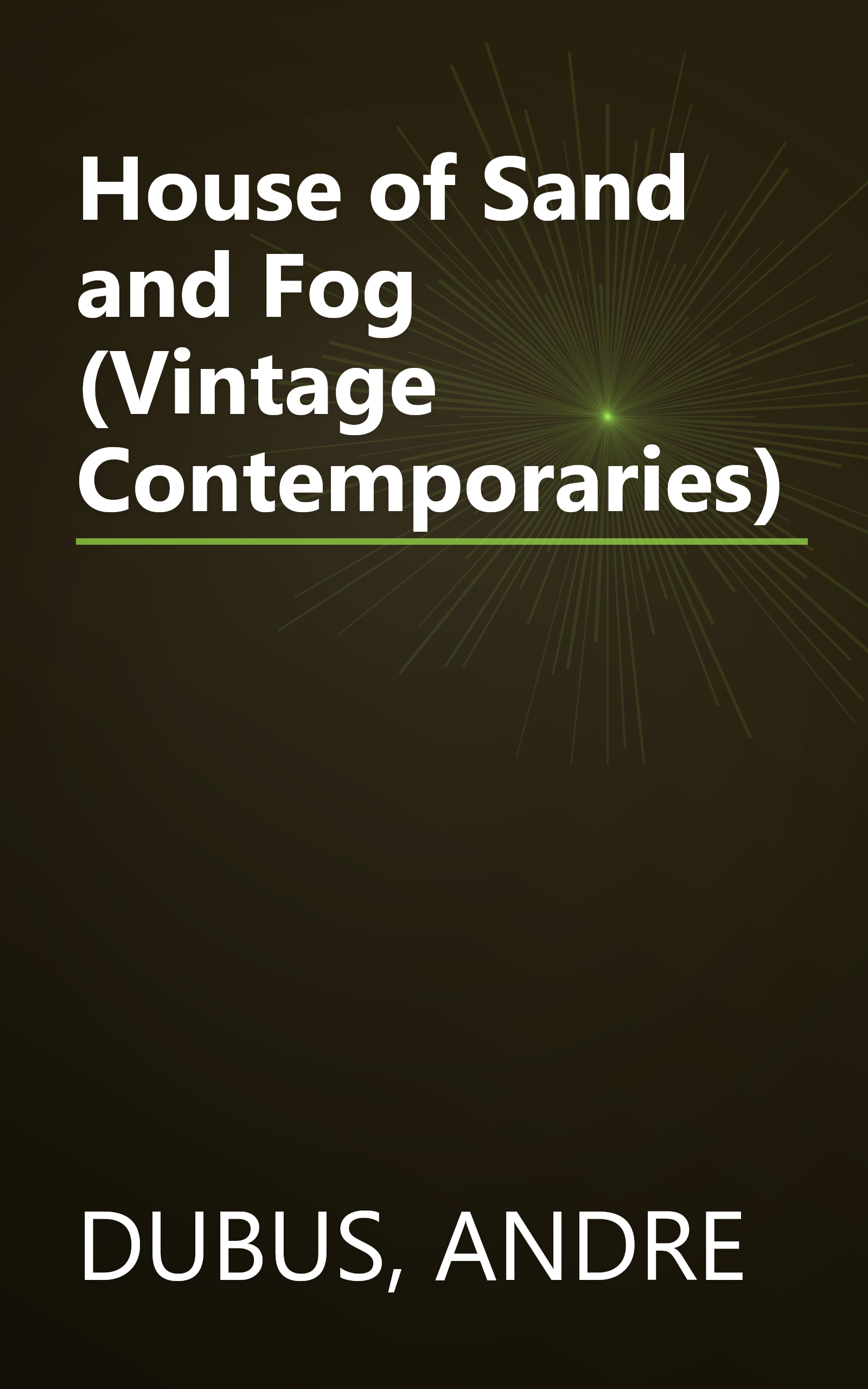 House of Sand and Fog (Vintage Contemporaries) book cover
