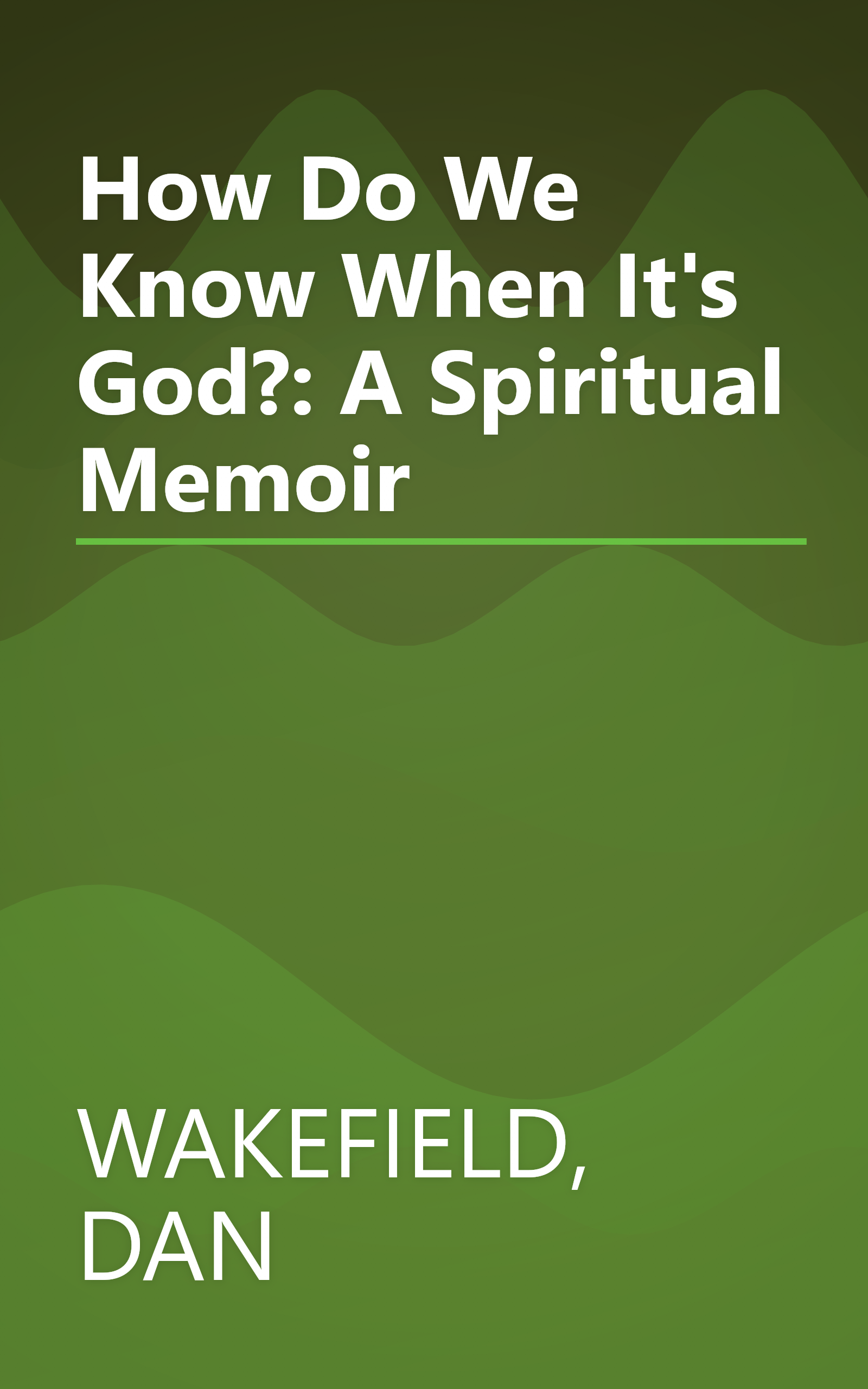 How Do We Know When It's God?: A Spiritual Memoir book cover
