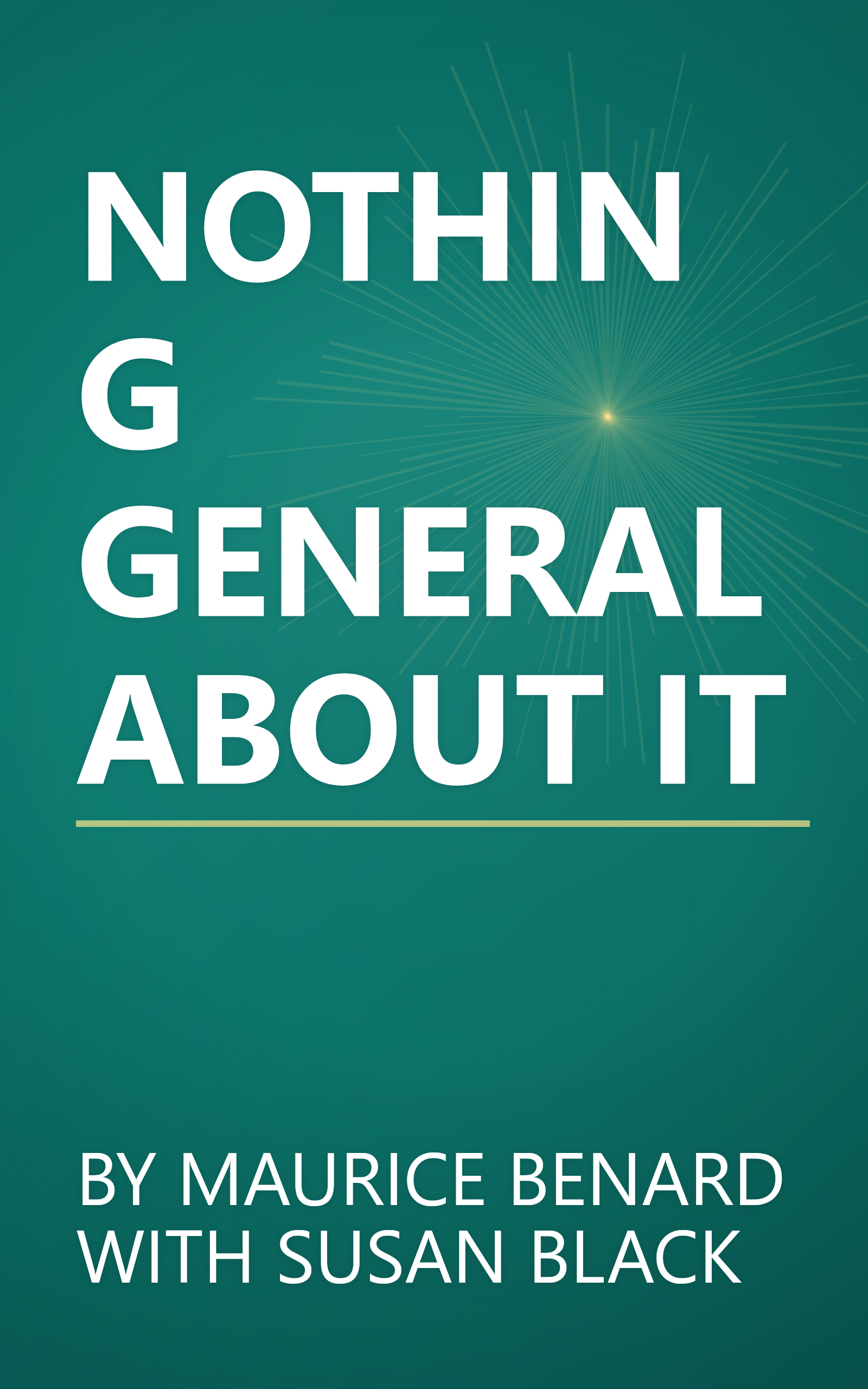 NOTHING GENERAL ABOUT IT book cover