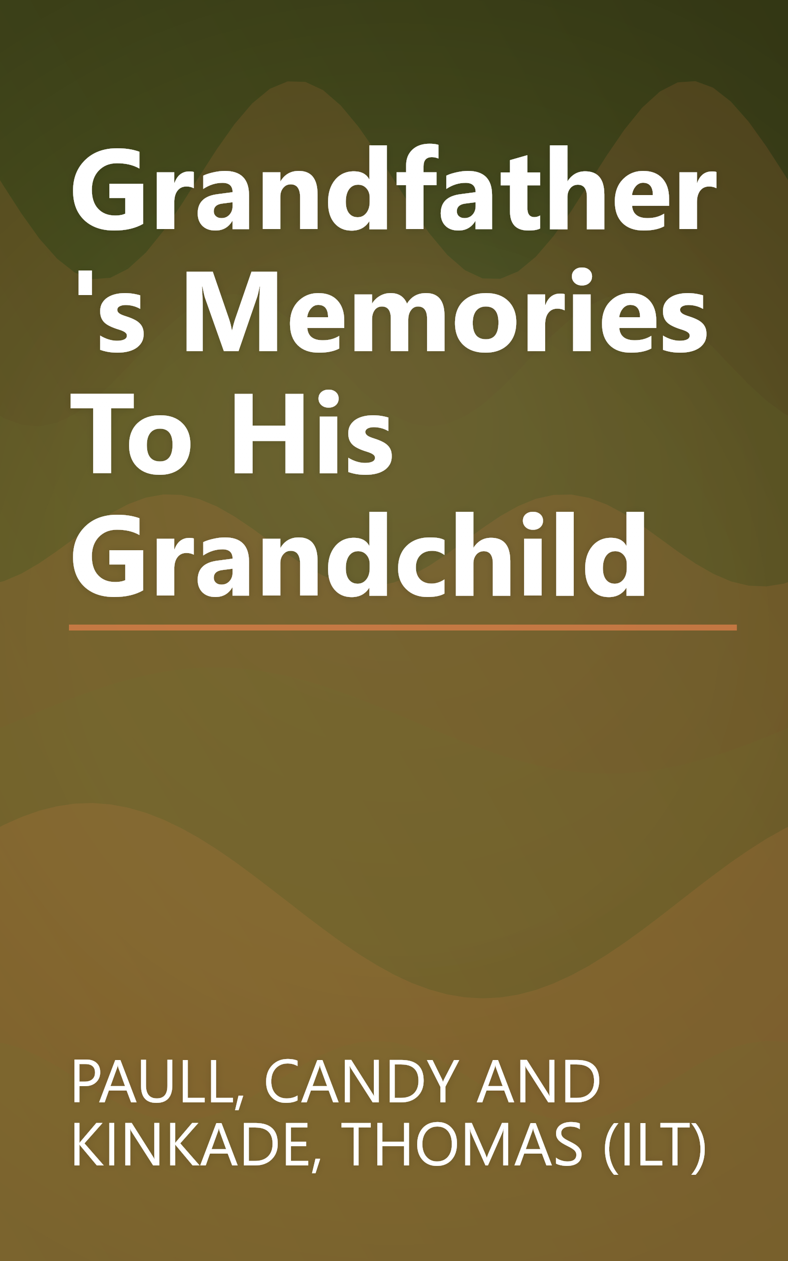 Grandfather's Memories To His Grandchild book cover