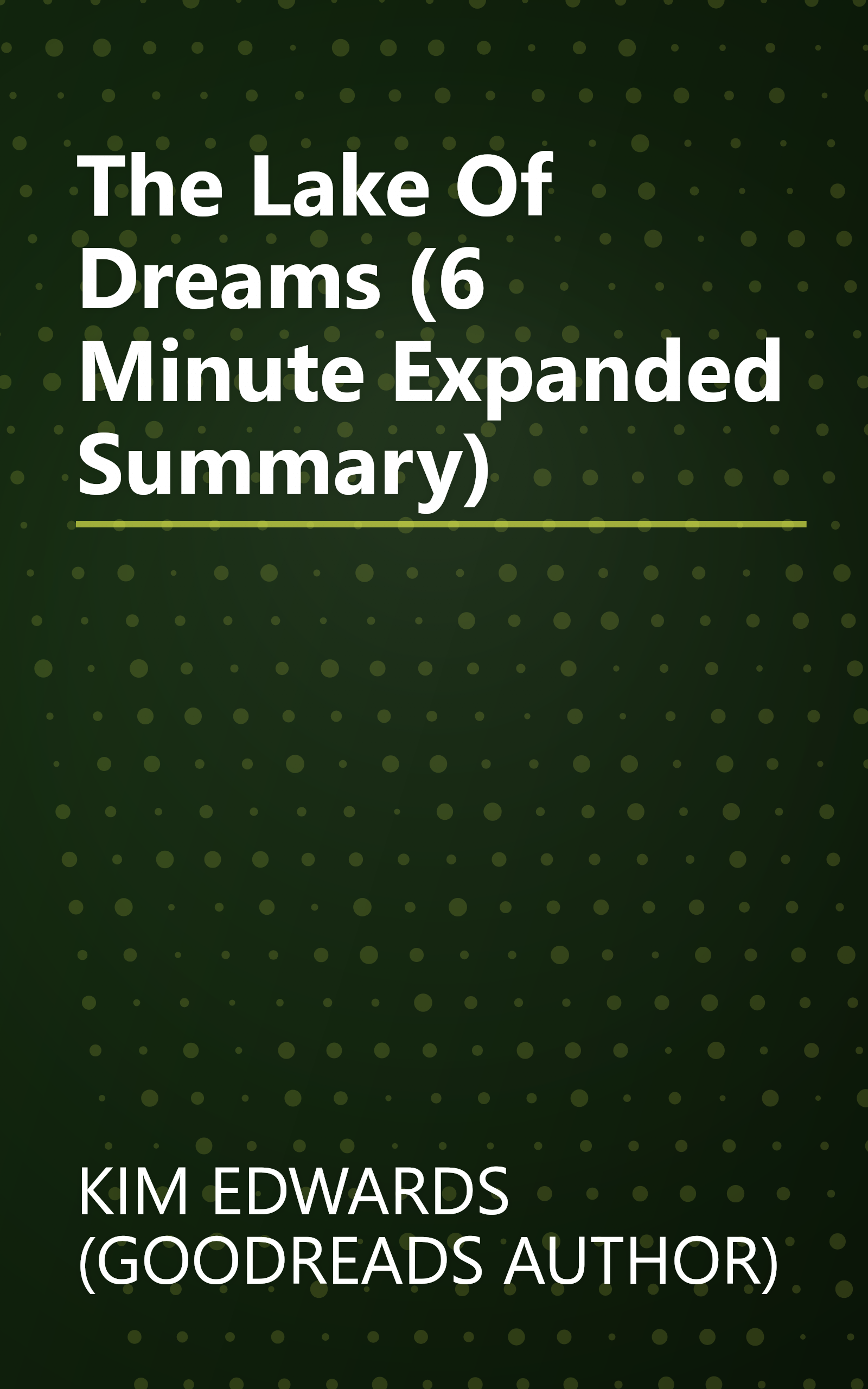 The Lake Of Dreams (6 Minute   Expanded Summary) book cover