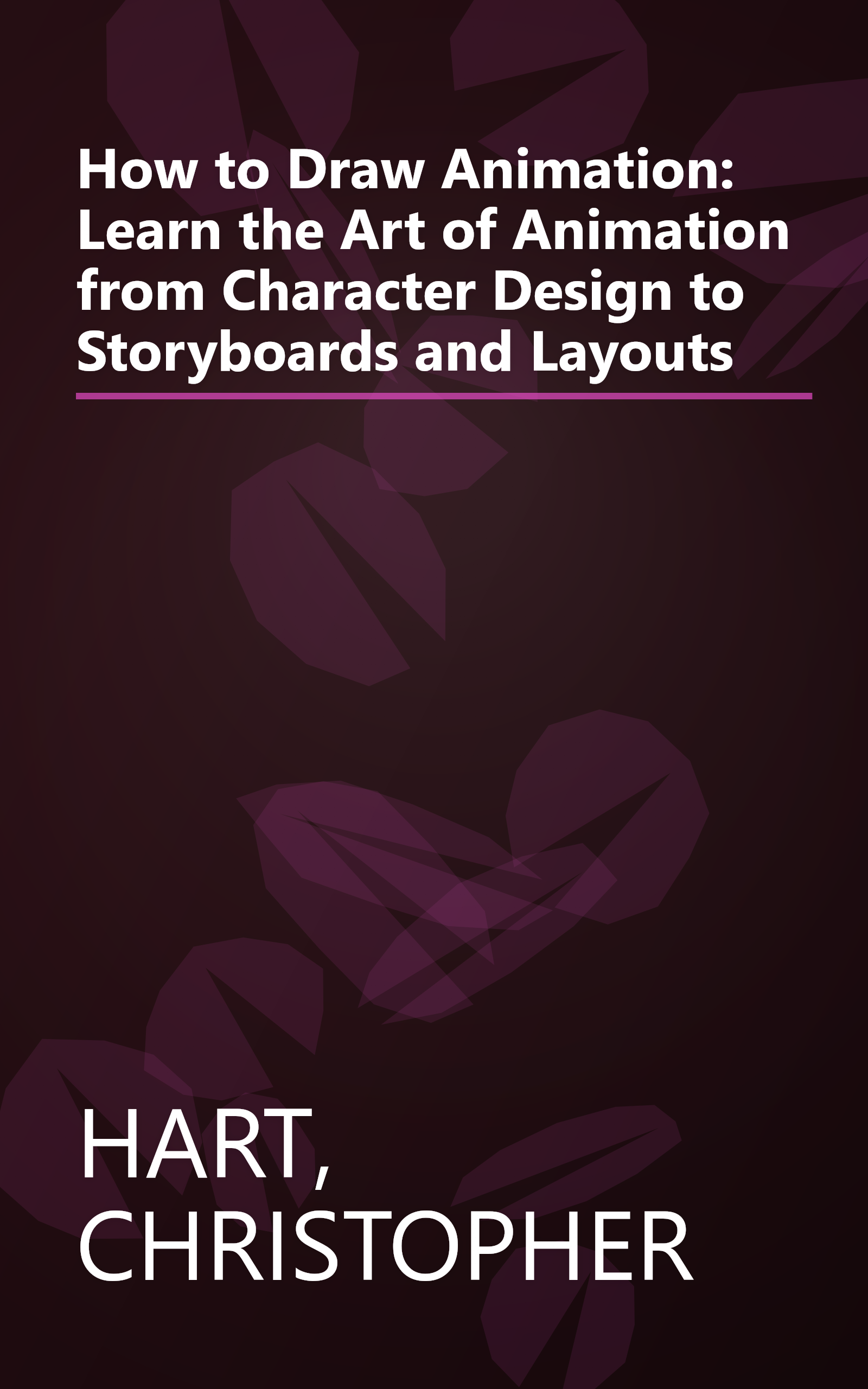 How to Draw Animation: Learn the Art of Animation from Character Design to Storyboards and Layouts book cover
