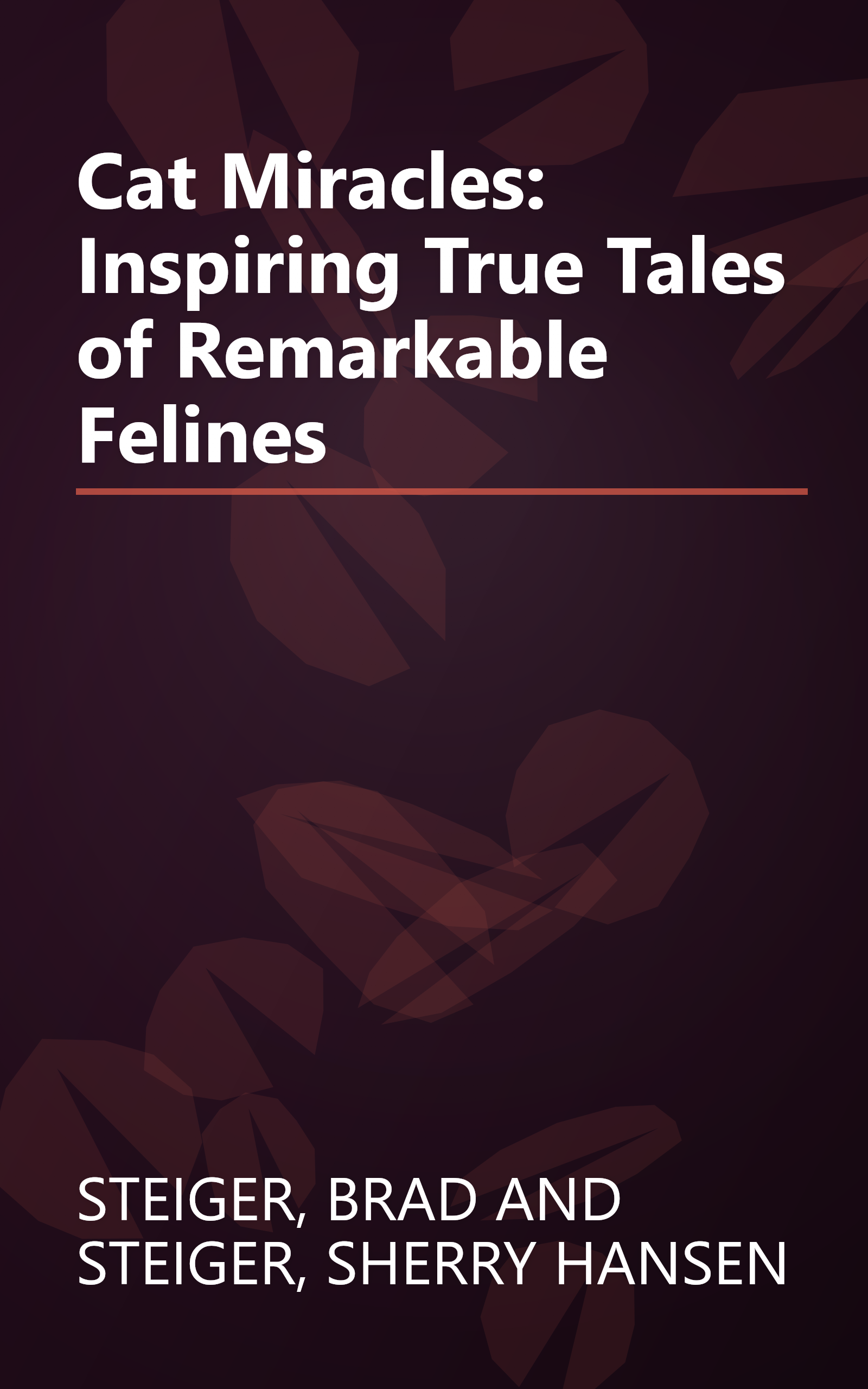 Cat Miracles: Inspiring True Tales of Remarkable Felines book cover