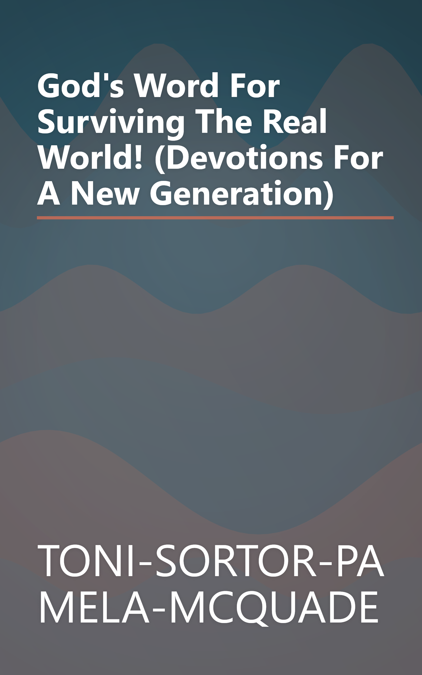 God's Word For Surviving The Real World! (Devotions For A New Generation) book cover