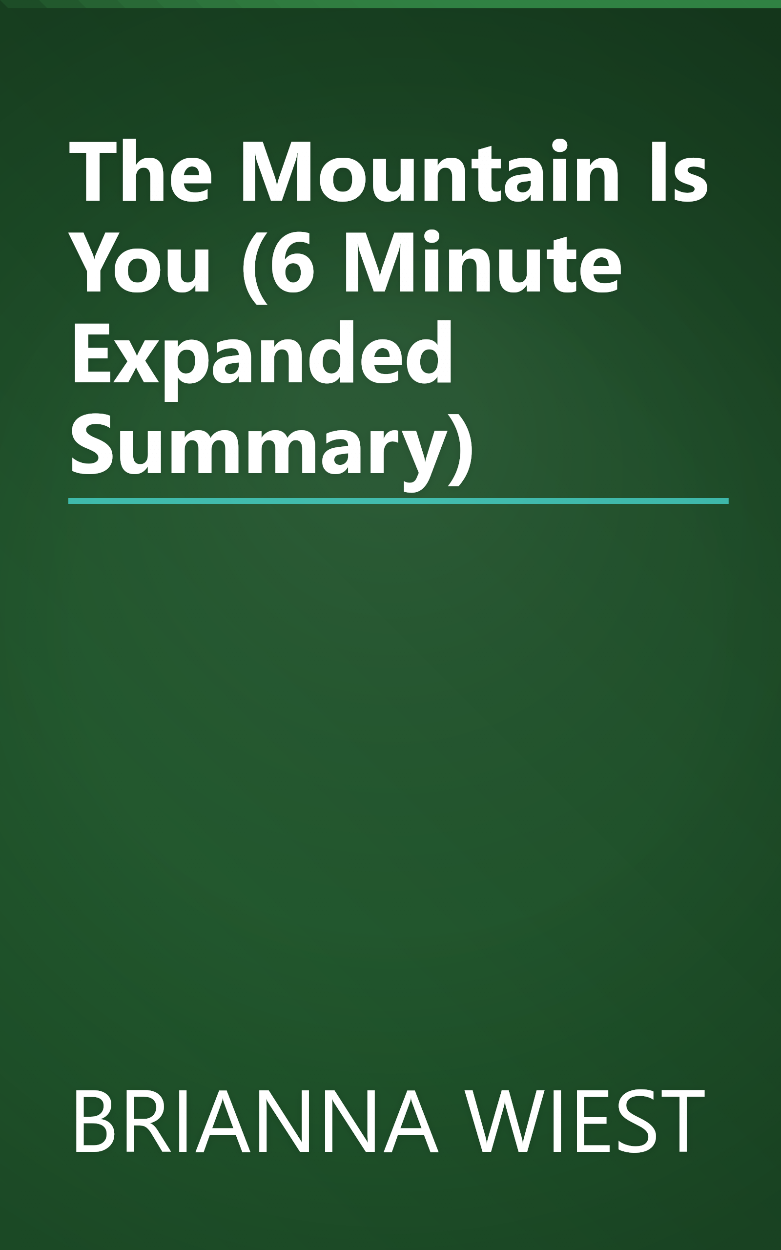 The Mountain Is You (6 Minute   Expanded Summary) book cover