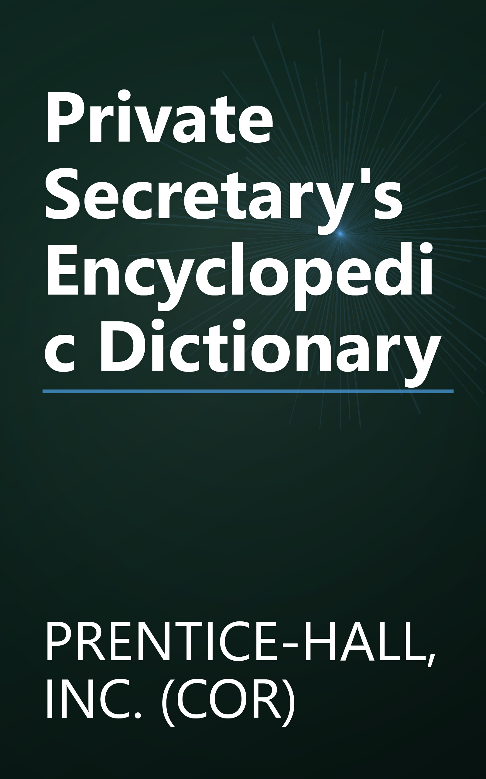 Private Secretary's Encyclopedic Dictionary book cover
