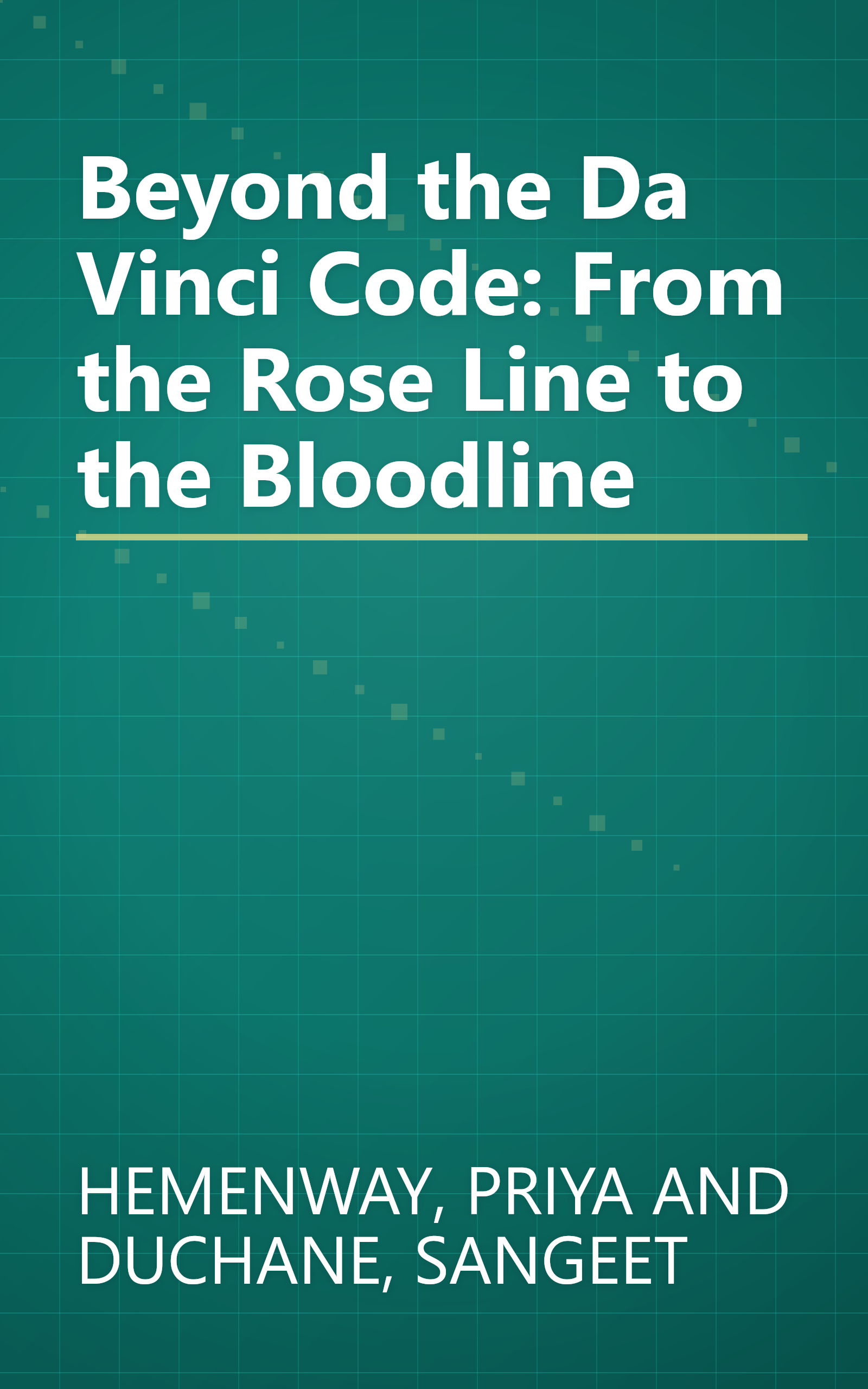 Beyond the Da Vinci Code: From the Rose Line to the Bloodline book cover