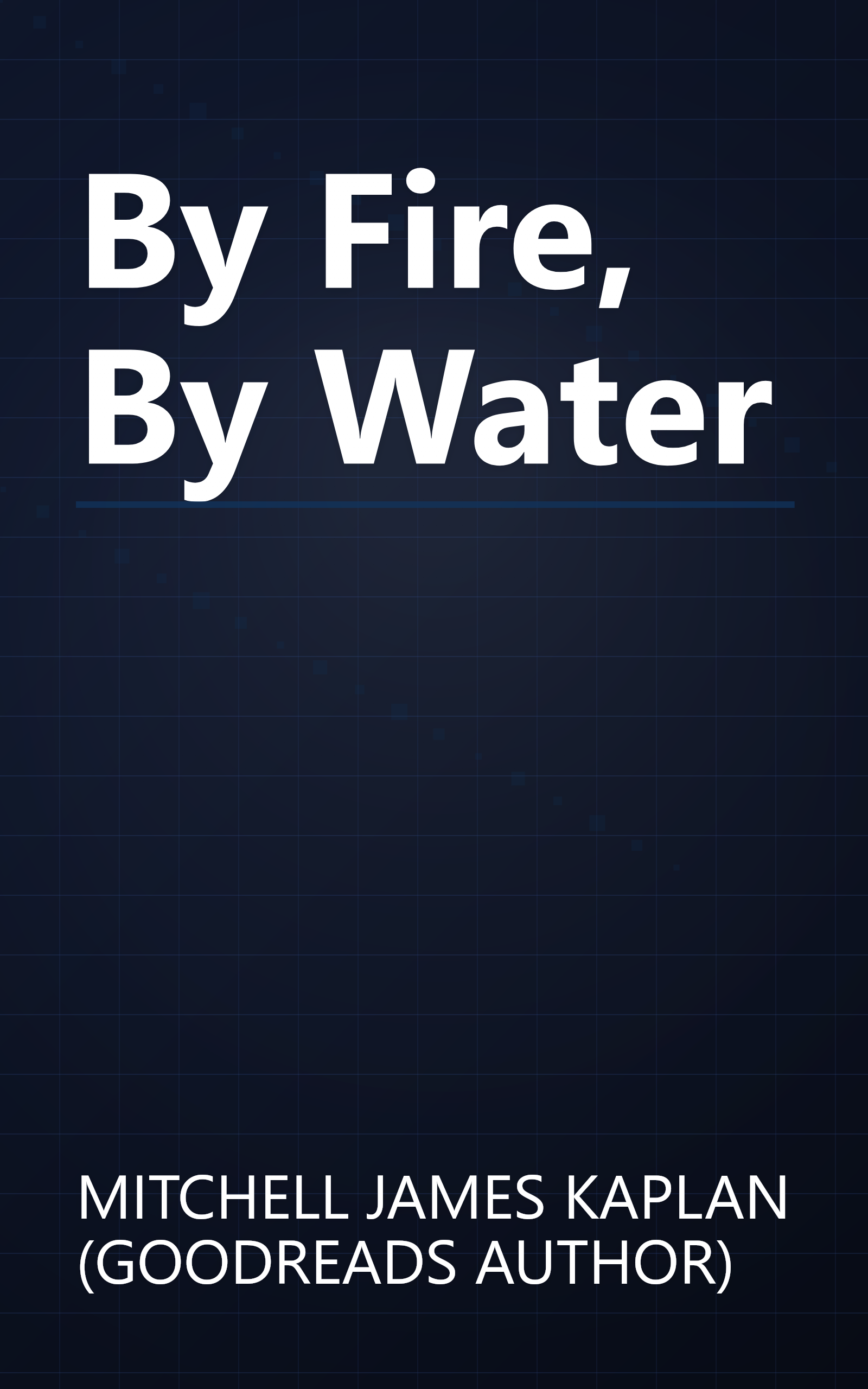 By Fire, By Water book cover