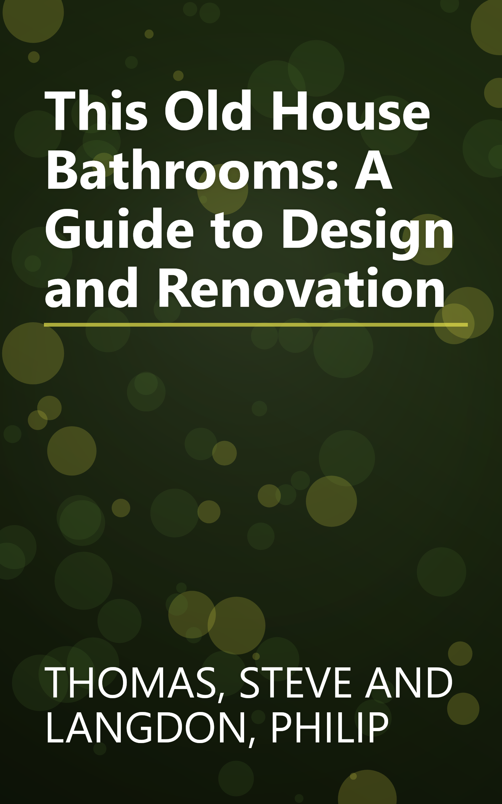 This Old House Bathrooms: A Guide to Design and Renovation book cover