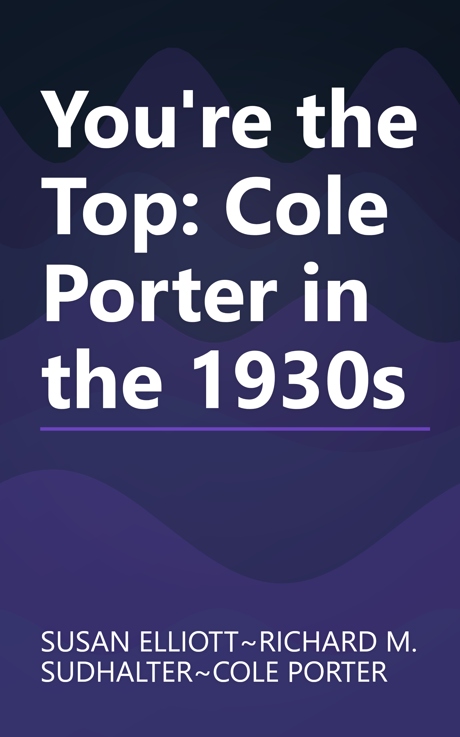 You're the Top: Cole Porter in the 1930s book cover