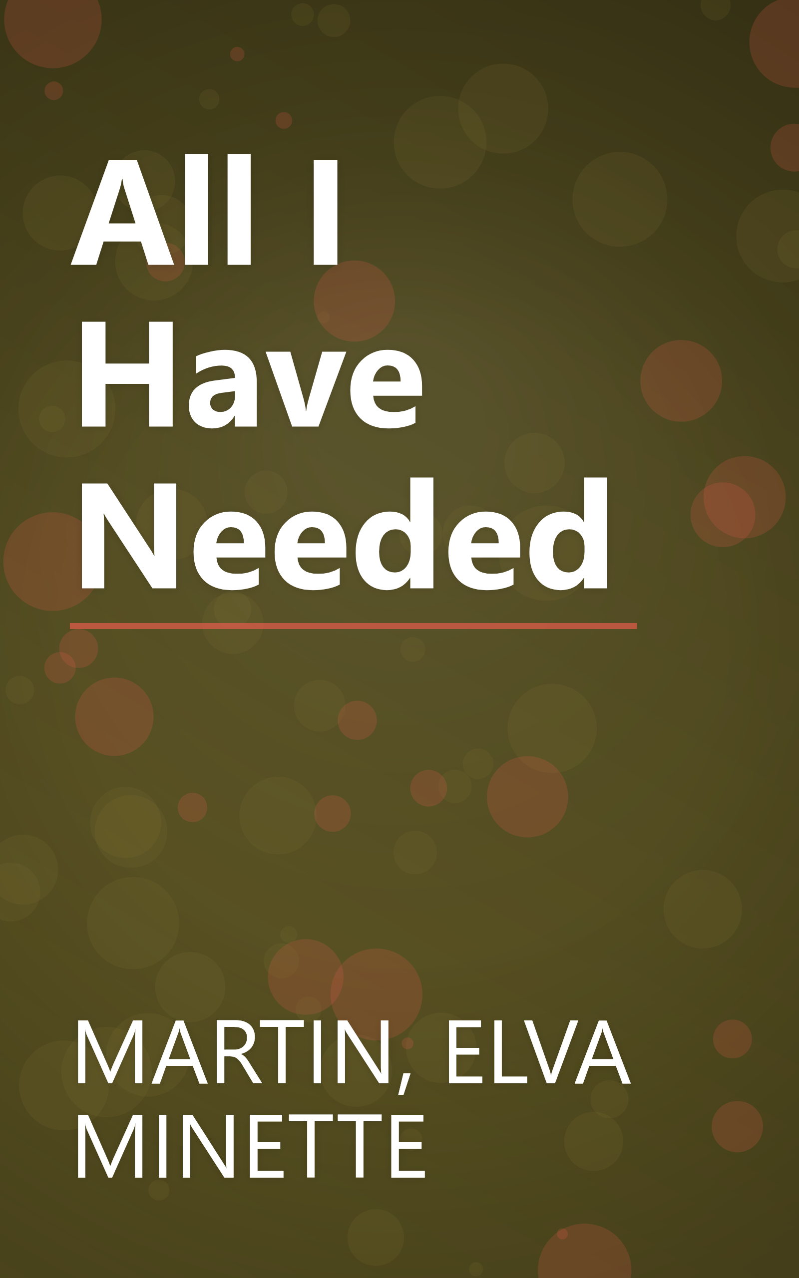 All I Have Needed book cover