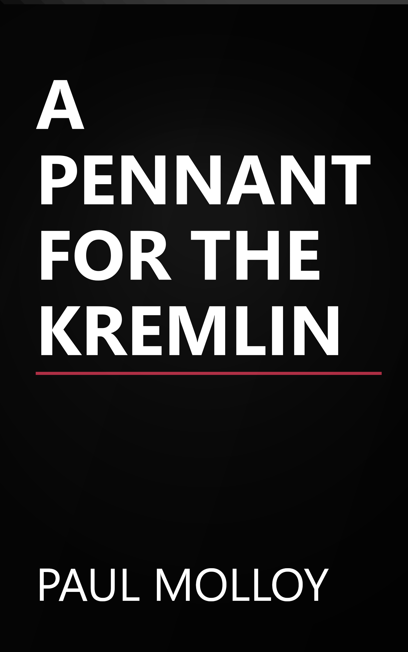 A PENNANT FOR THE KREMLIN book cover