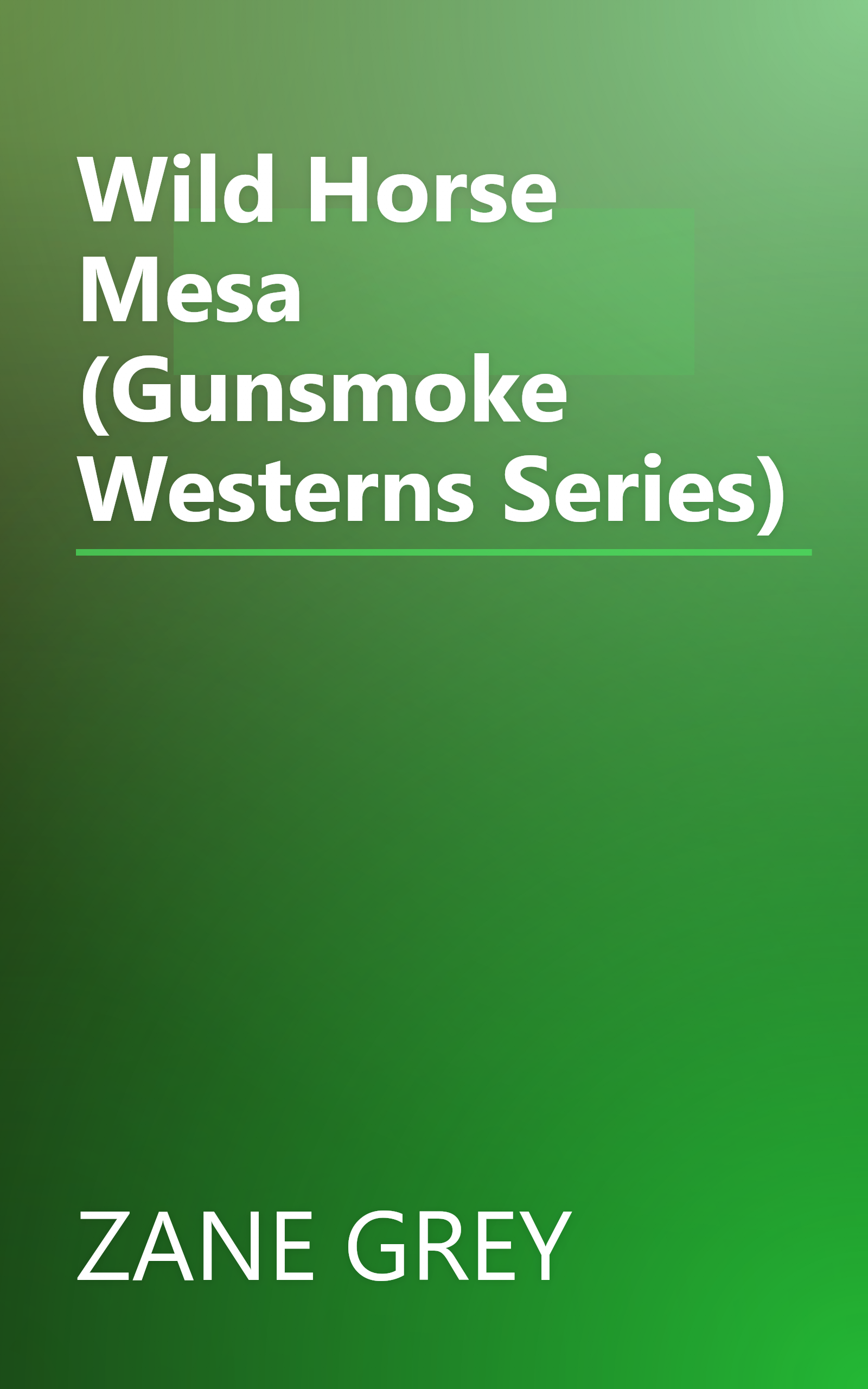 Wild Horse Mesa (Gunsmoke Westerns Series) book cover