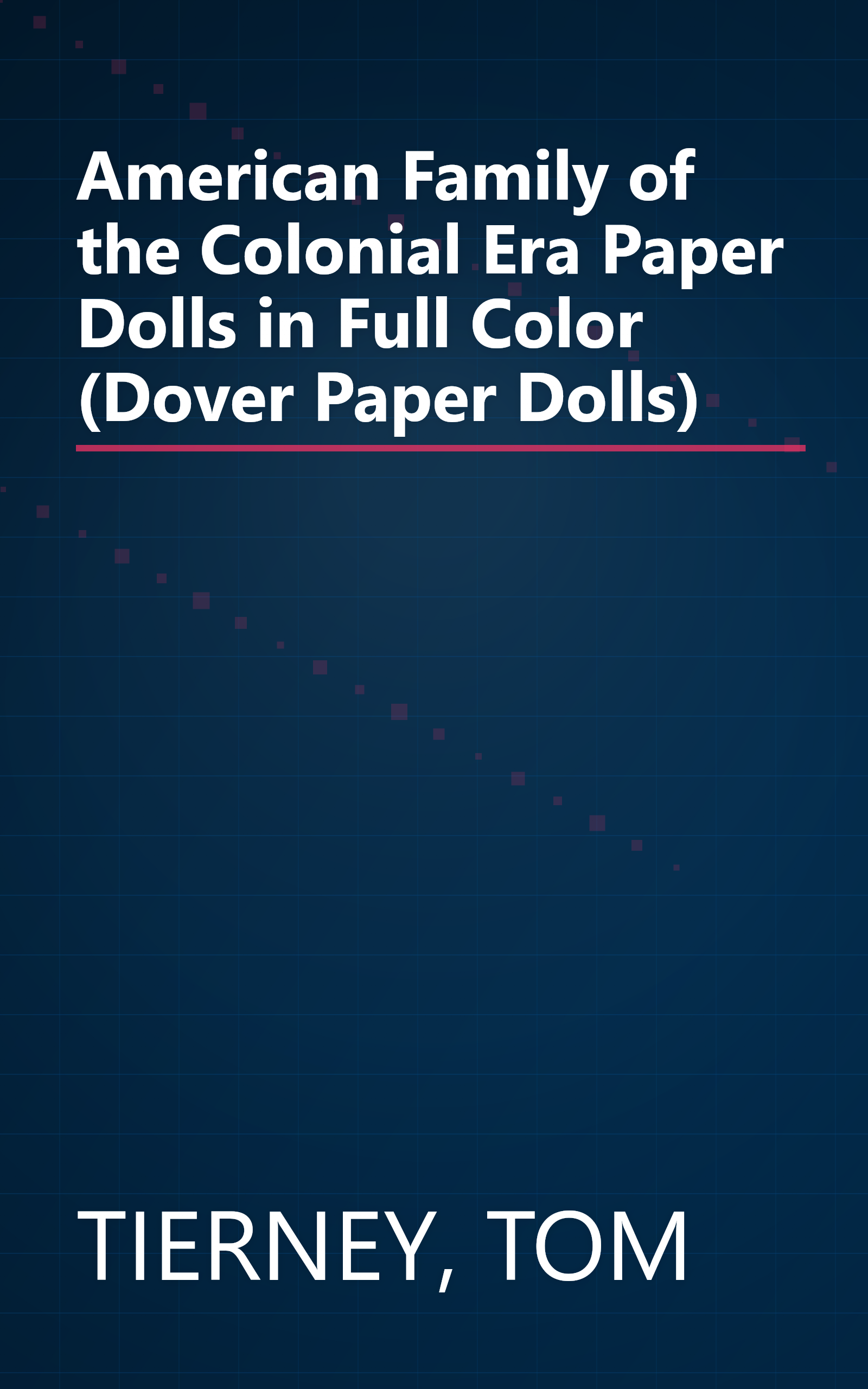 American Family of the Colonial Era Paper Dolls in Full Color (Dover Paper Dolls) book cover