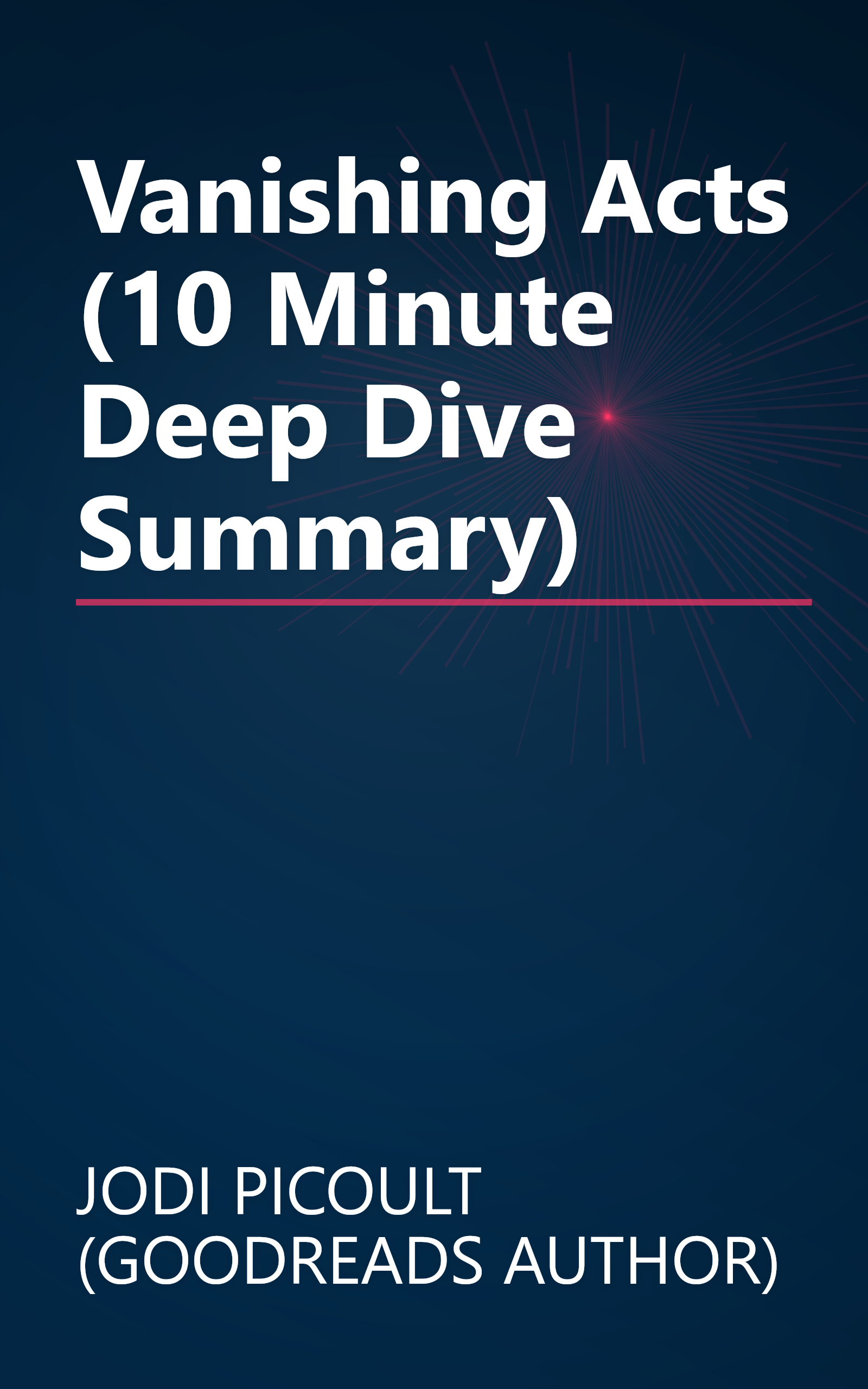 Vanishing Acts (10 Minute   Deep Dive Summary) book cover