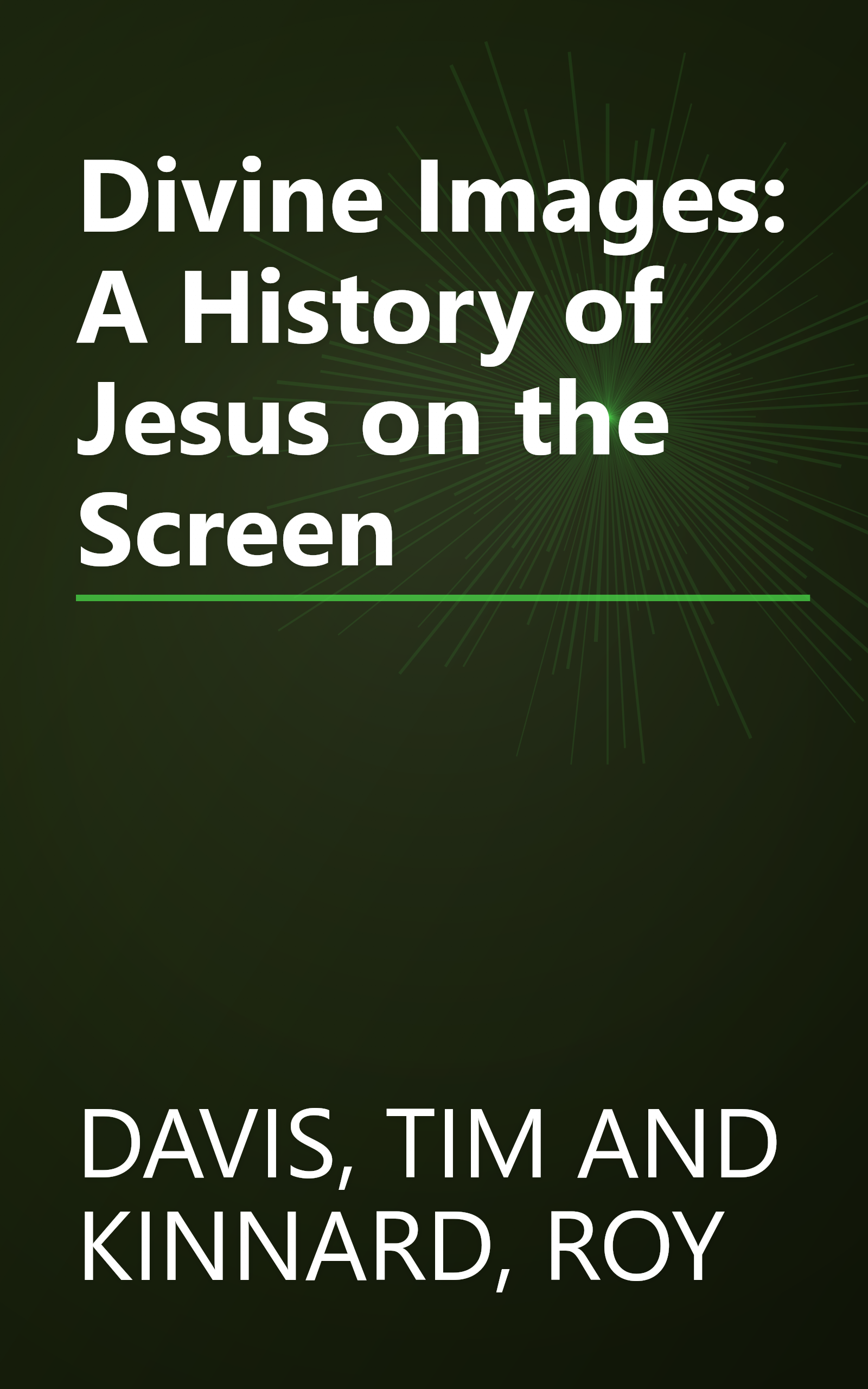 Divine Images: A History of Jesus on the Screen book cover