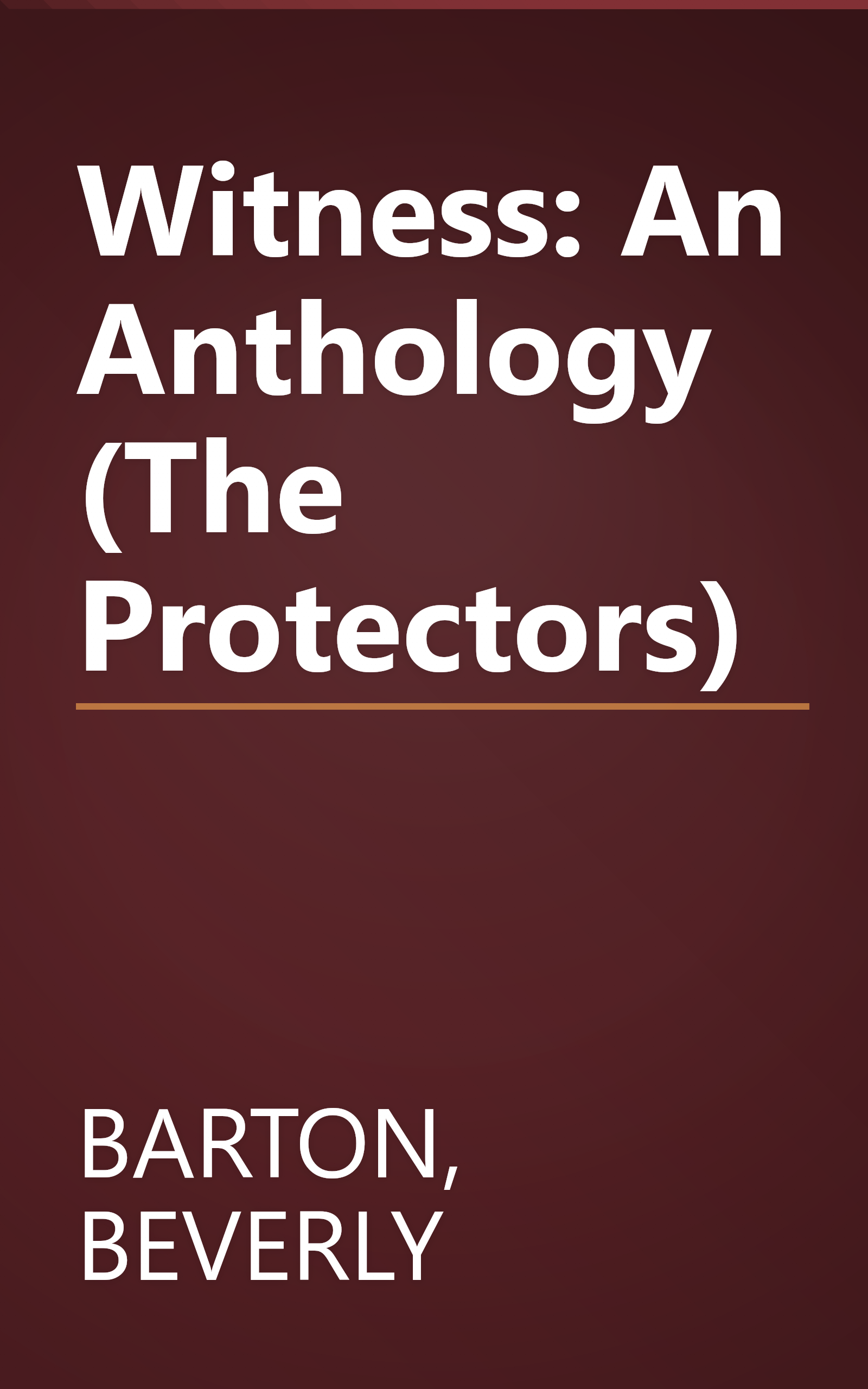 Witness: An Anthology (The Protectors) book cover