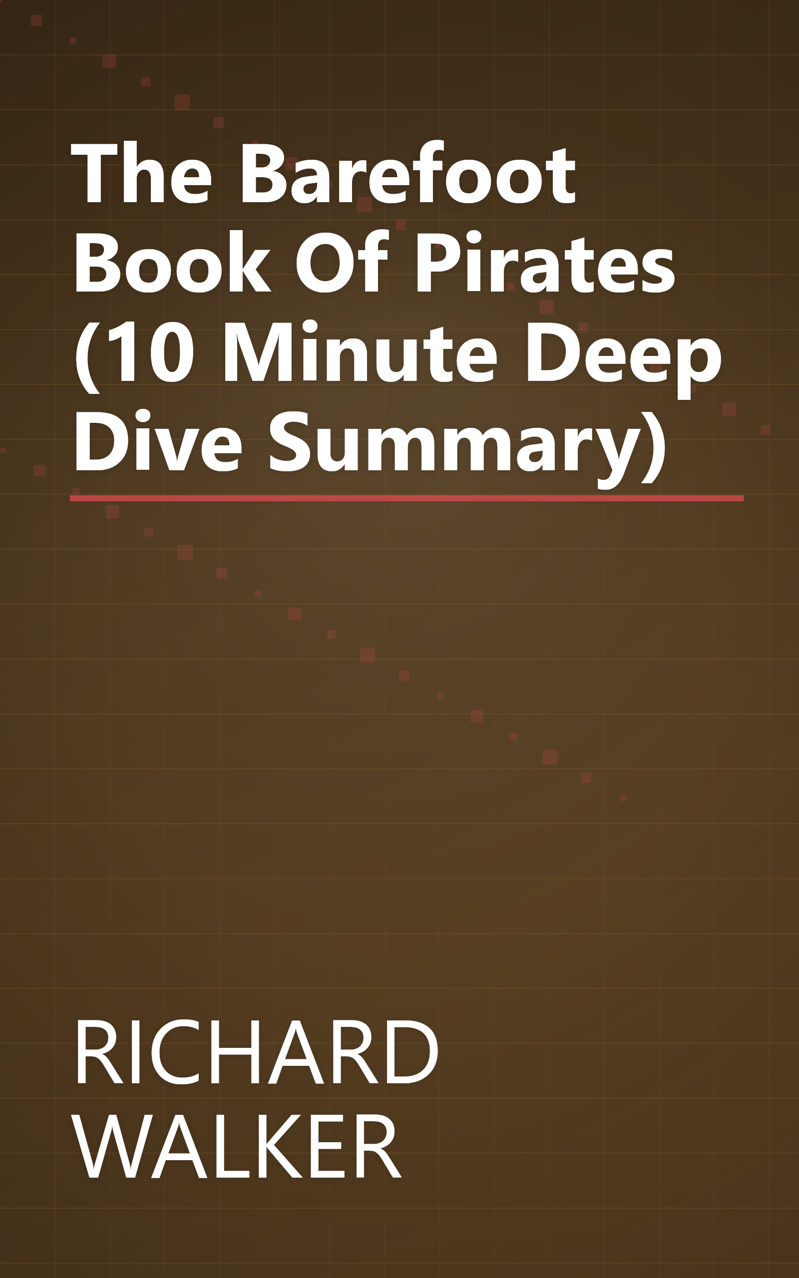 The Barefoot Book Of Pirates (10 Minute   Deep Dive Summary) book cover