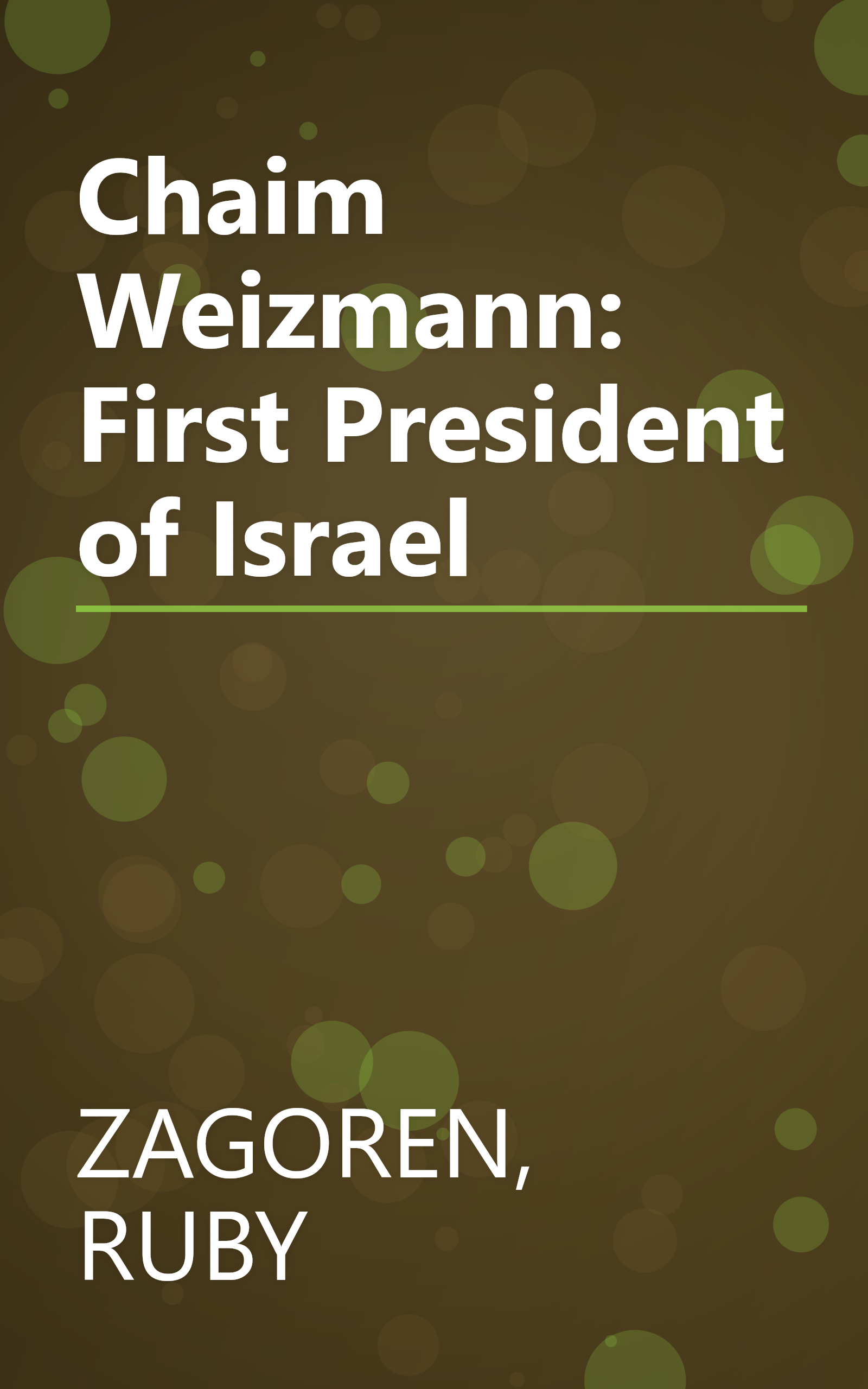 Chaim Weizmann: First President of Israel book cover