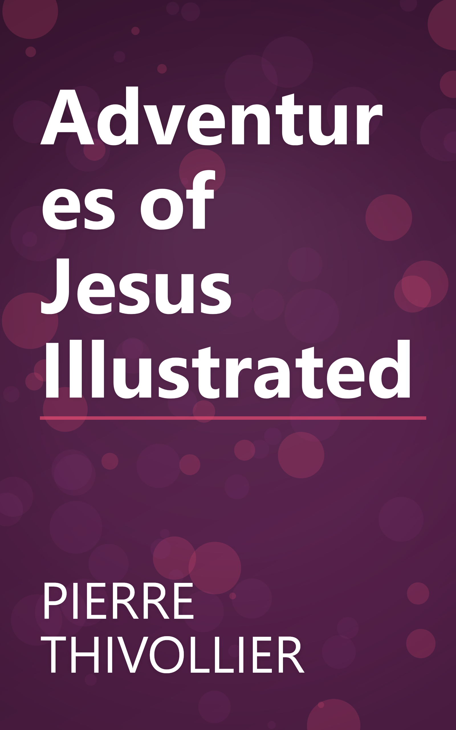 Adventures of Jesus Illustrated book cover