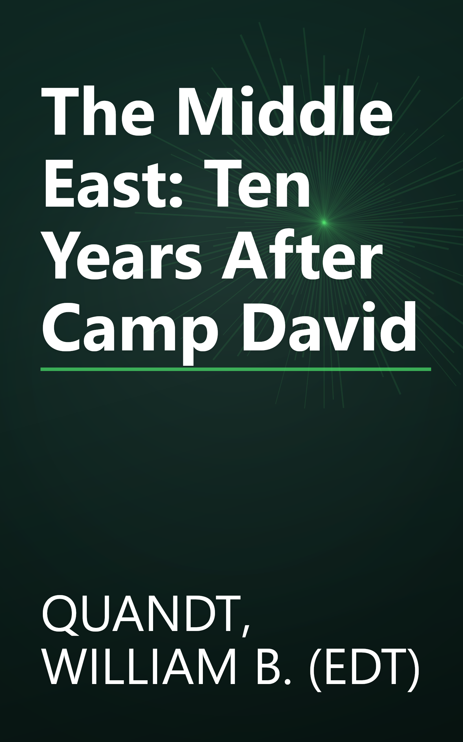 The Middle East: Ten Years After Camp David book cover