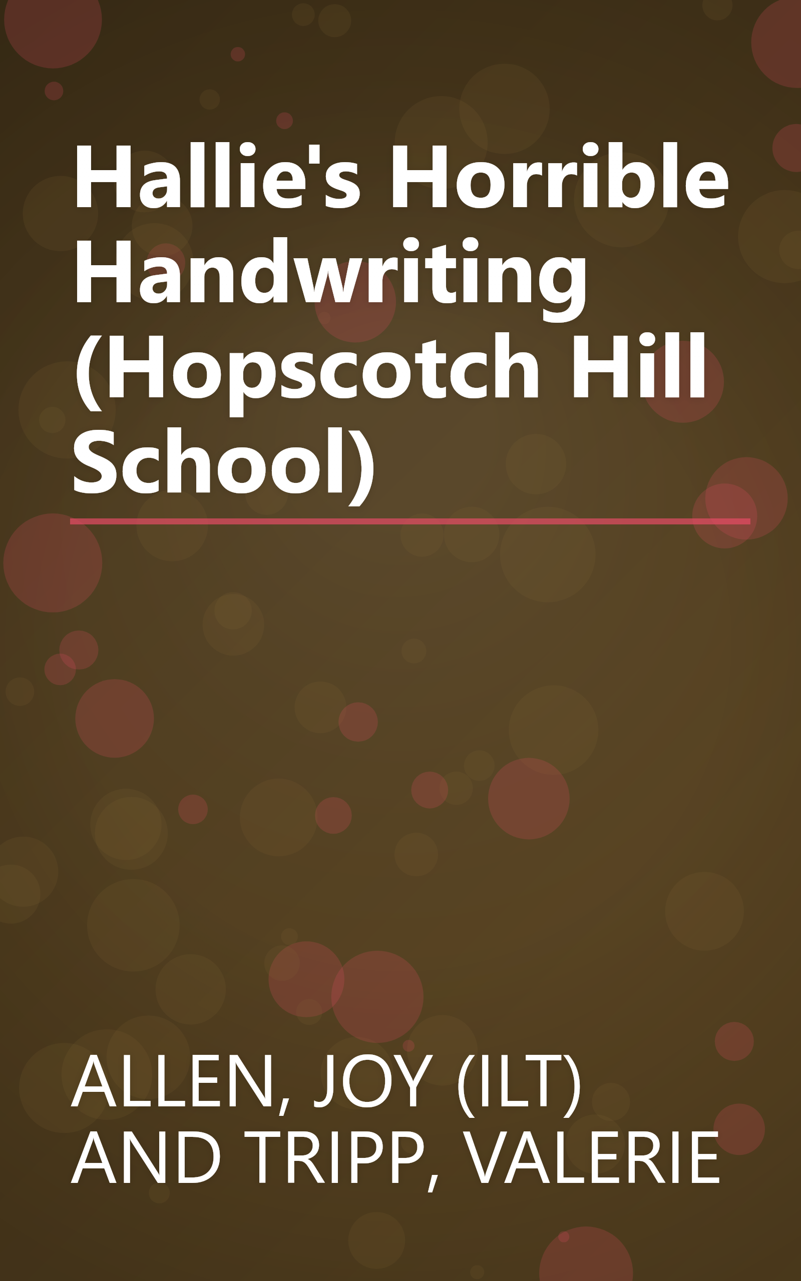 Hallie's Horrible Handwriting (Hopscotch Hill School) book cover