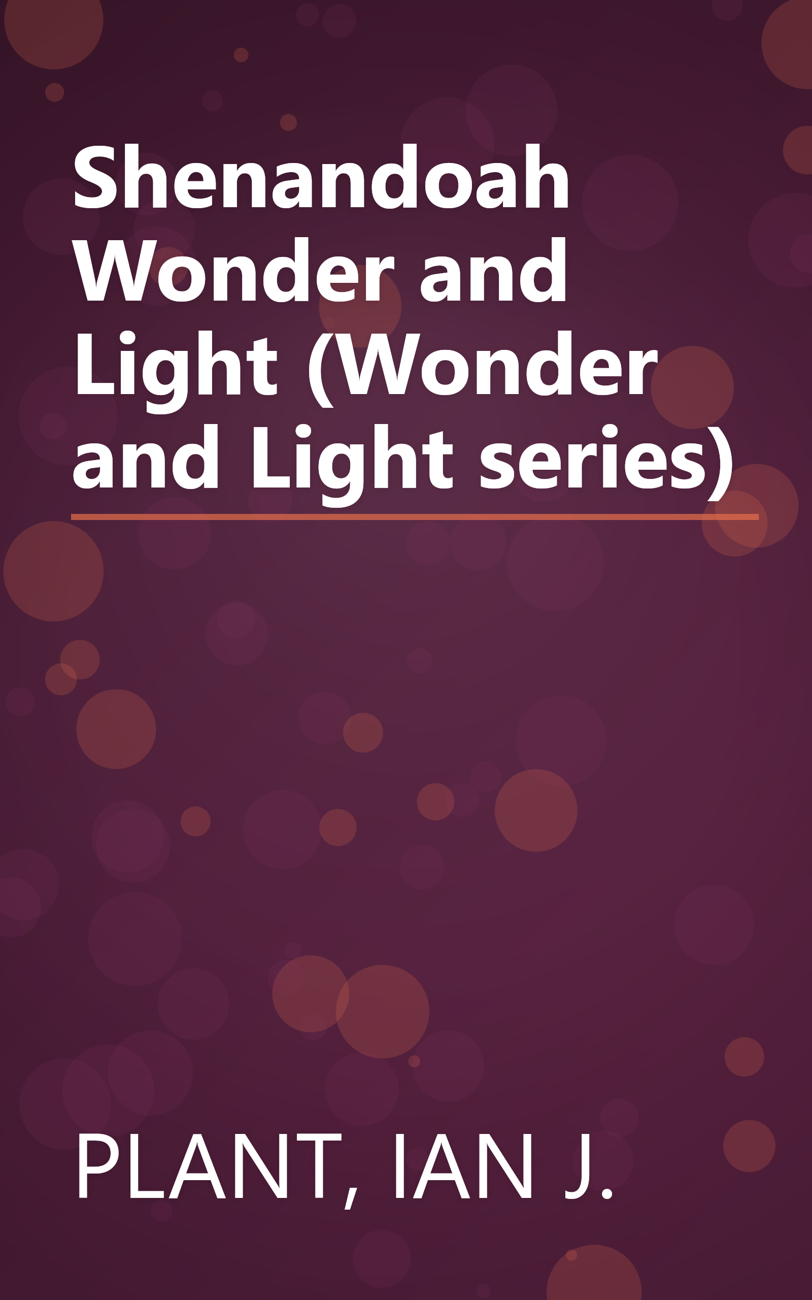 Shenandoah Wonder and Light (Wonder and Light series) book cover