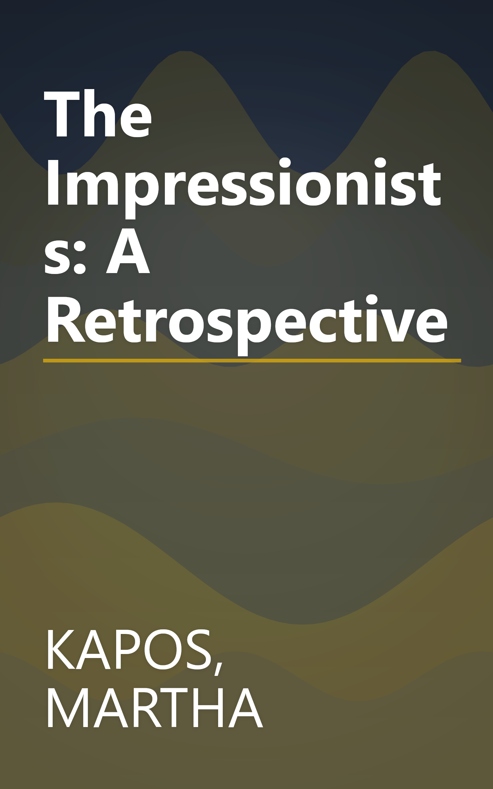 The Impressionists: A Retrospective book cover