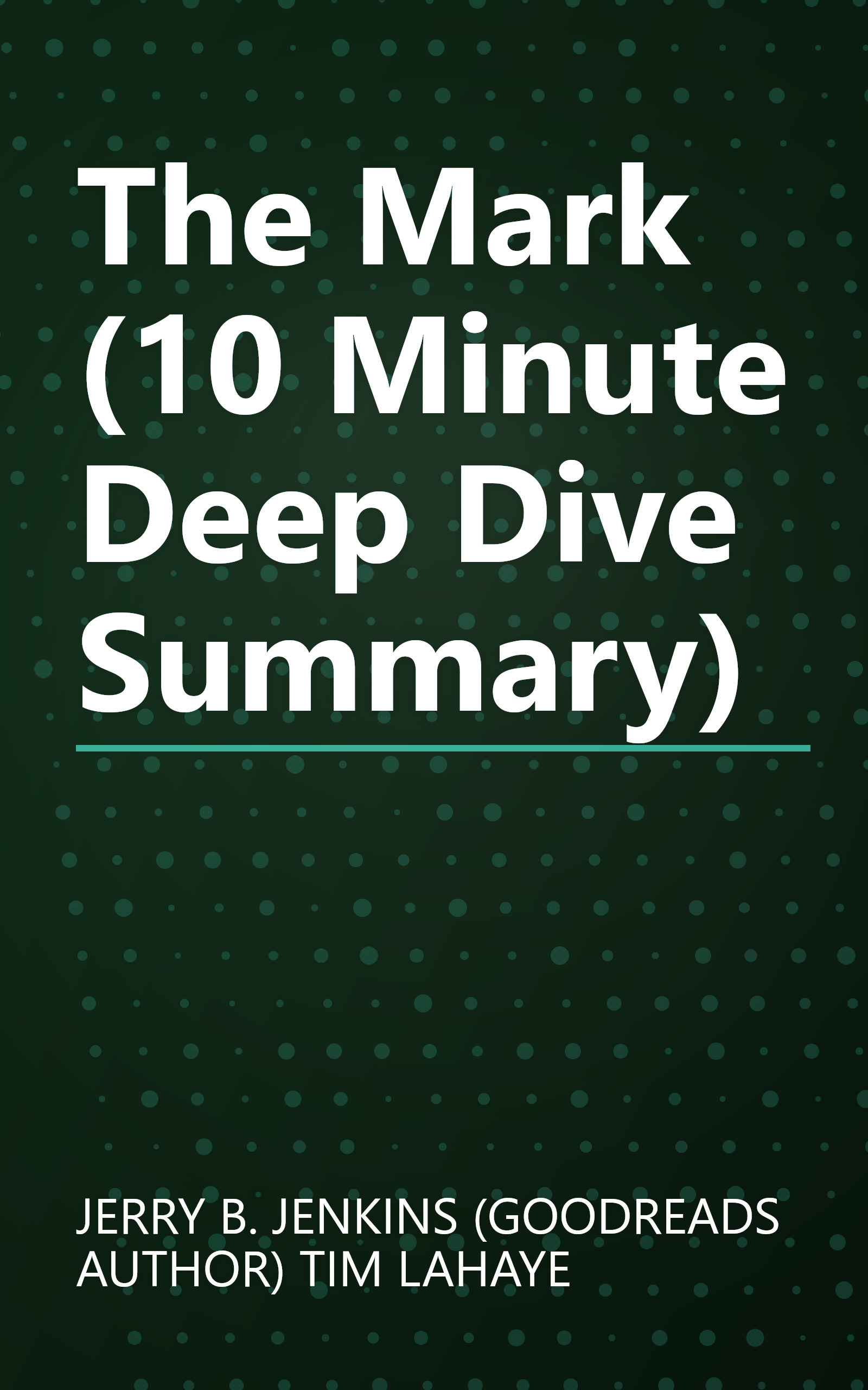 The Mark (10 Minute   Deep Dive Summary) book cover