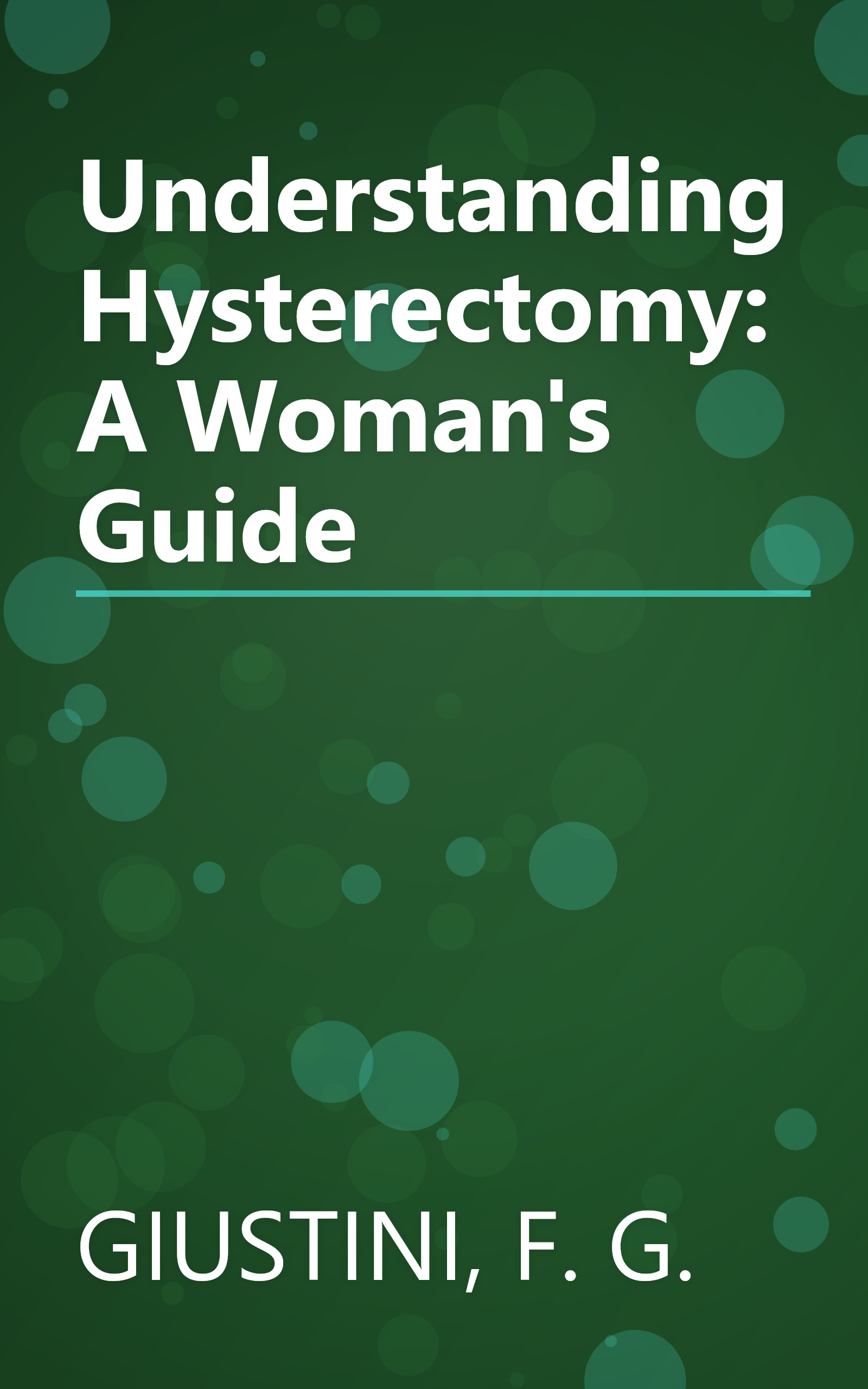 Understanding Hysterectomy: A Woman's Guide book cover